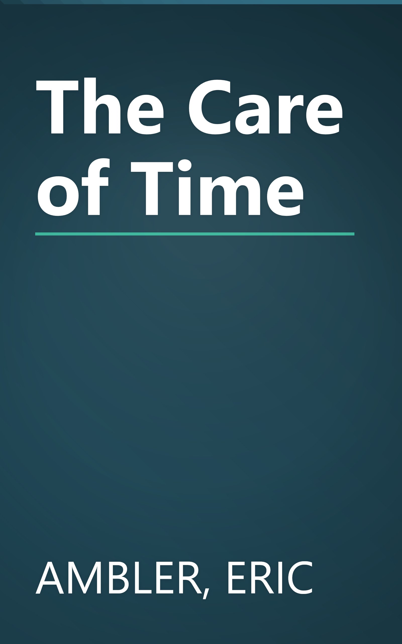 The Care of Time book cover