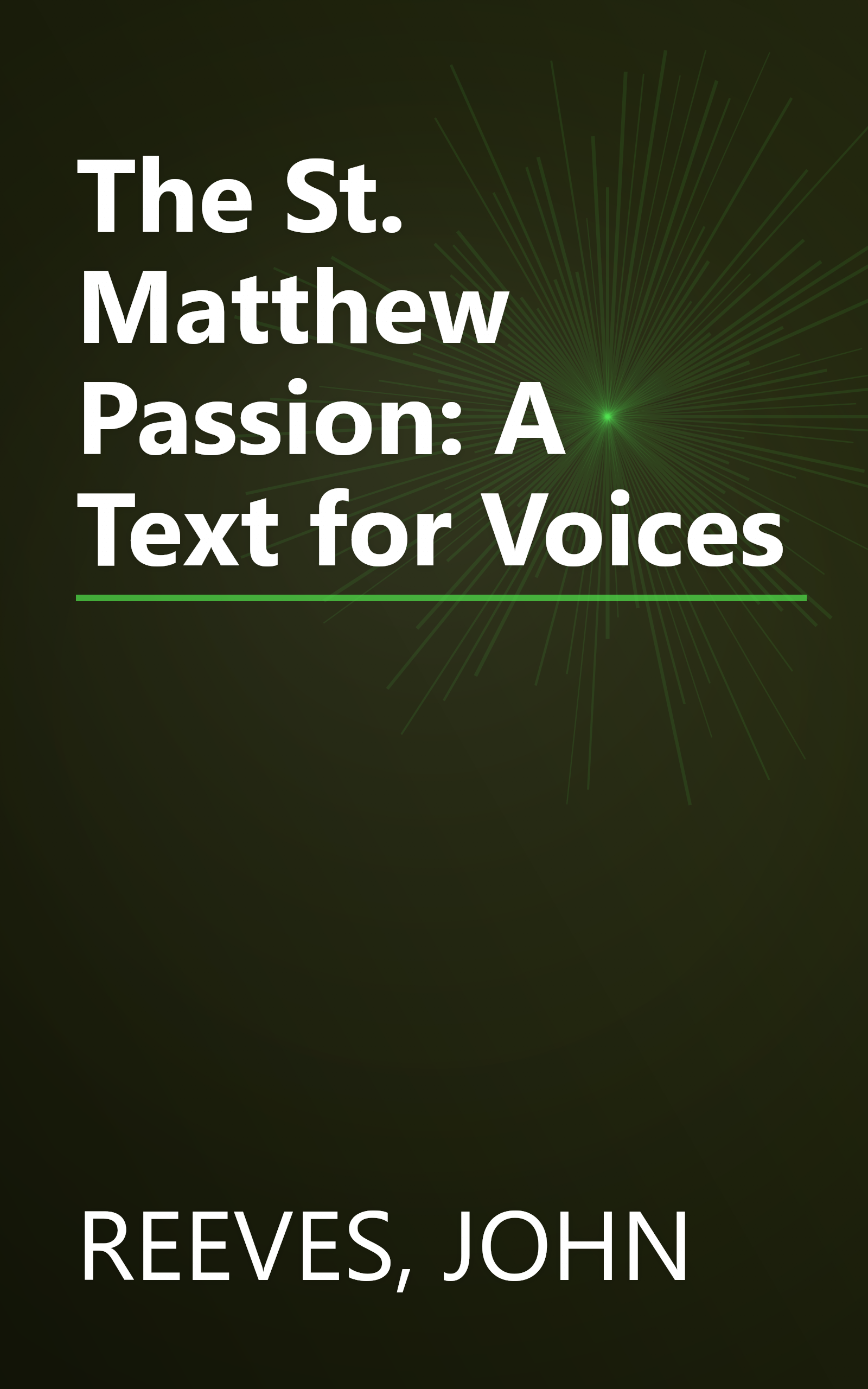 The St. Matthew Passion: A Text for Voices book cover