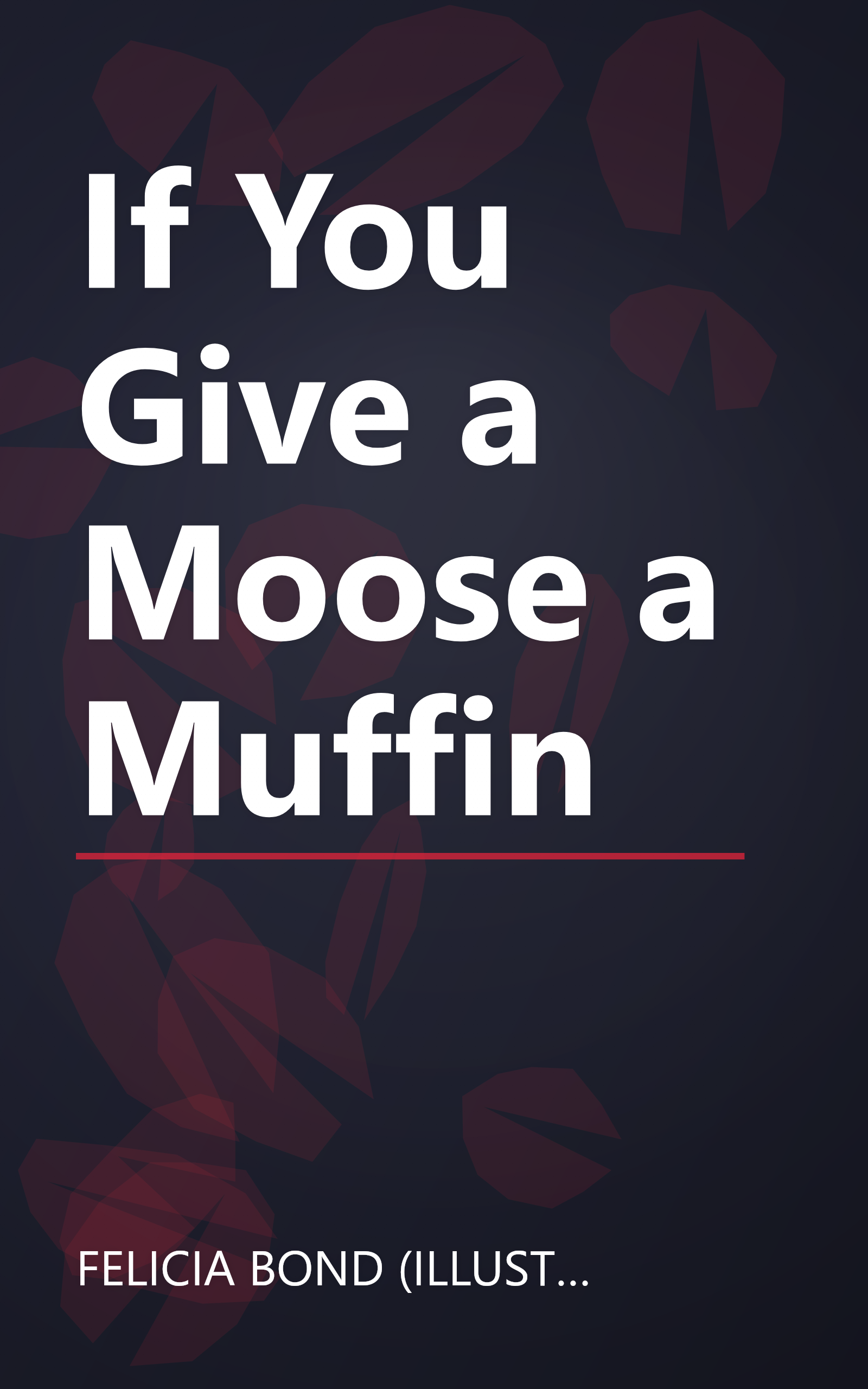 If You Give a Moose a Muffin book cover