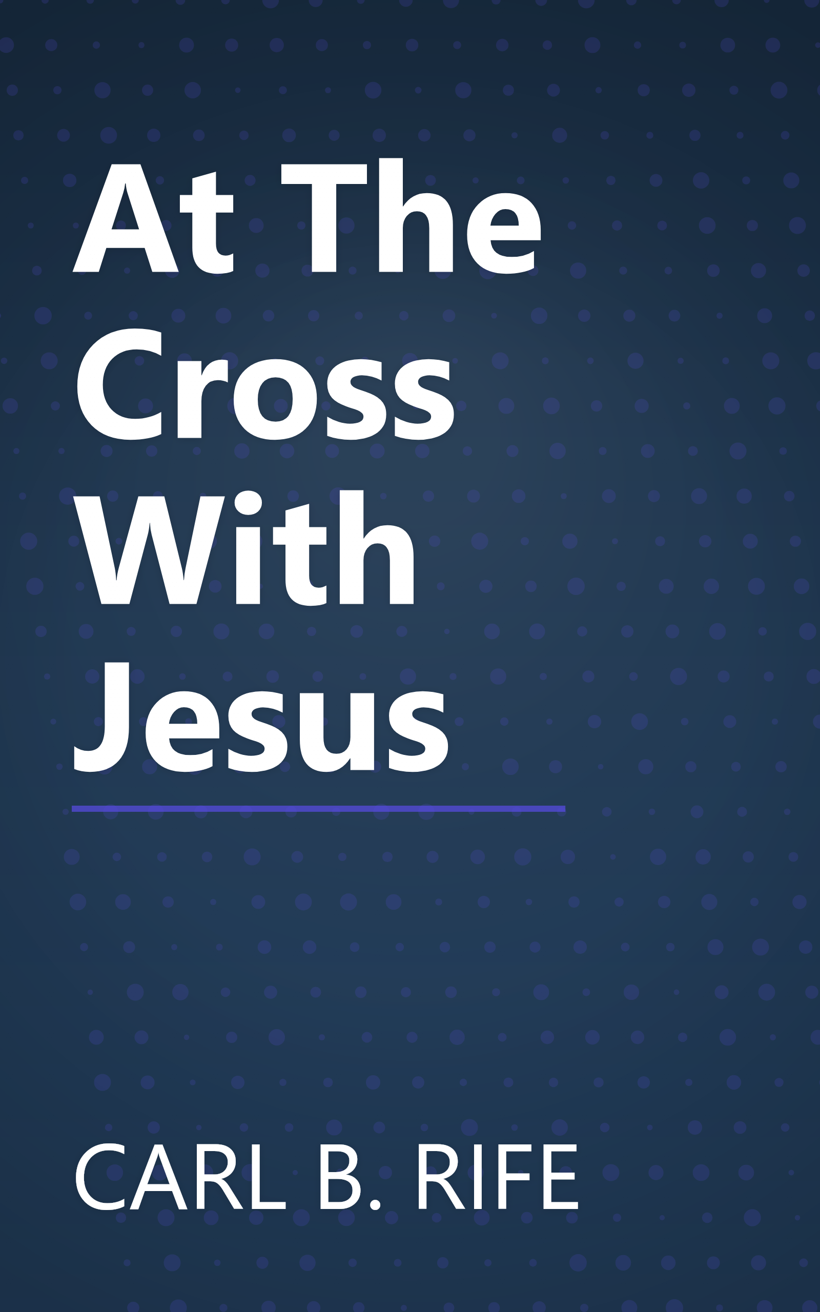 At The Cross With Jesus book cover