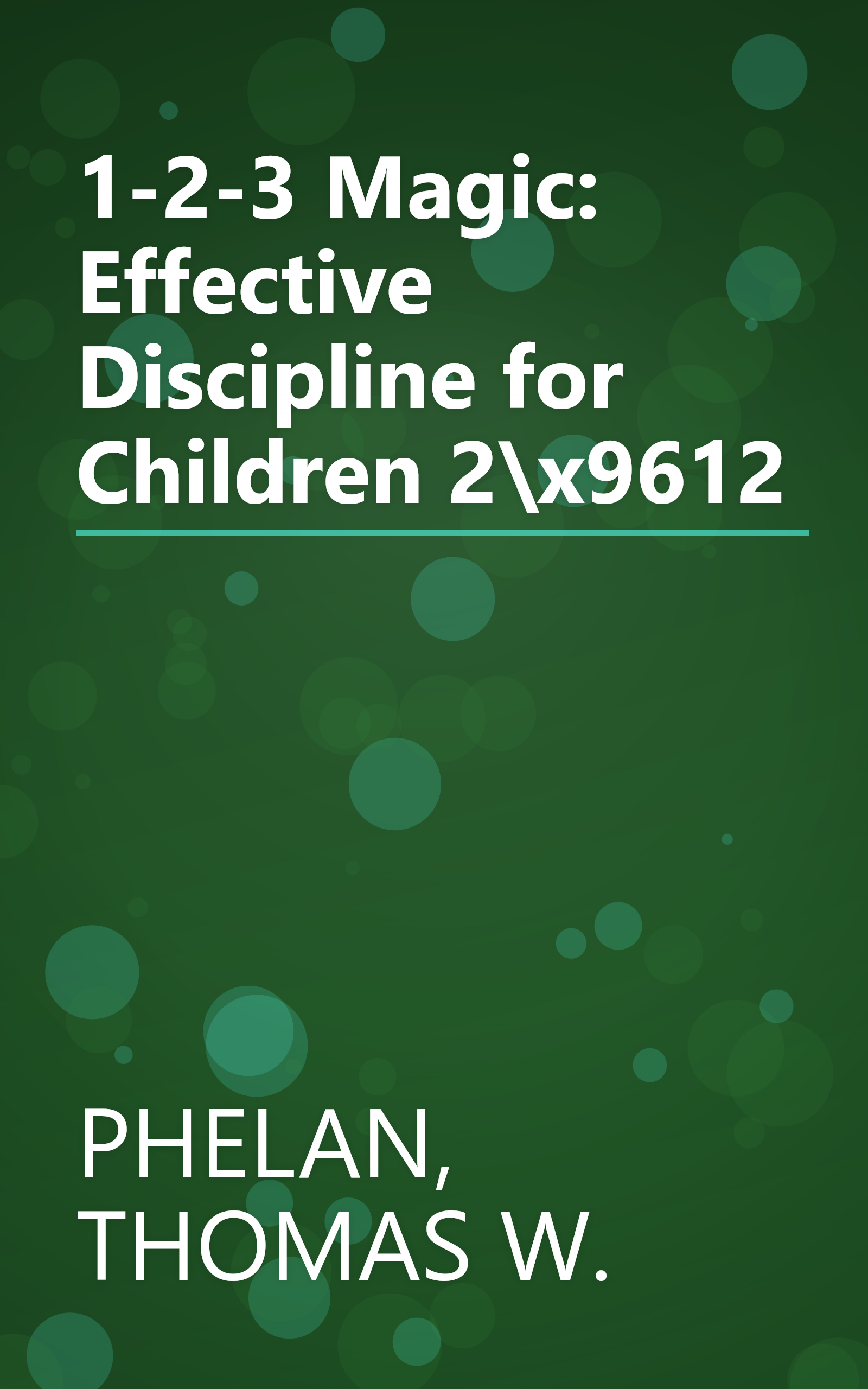 1-2-3 Magic: Effective Discipline for Children 2\x9612 book cover