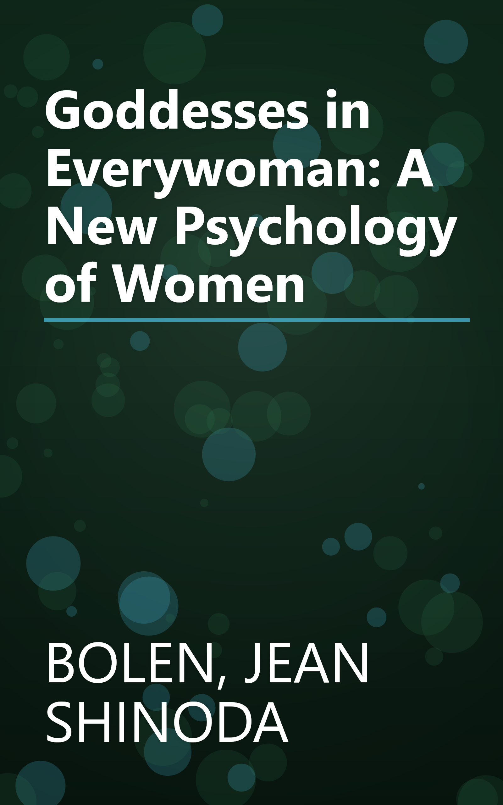 Goddesses in Everywoman: A New Psychology of Women book cover