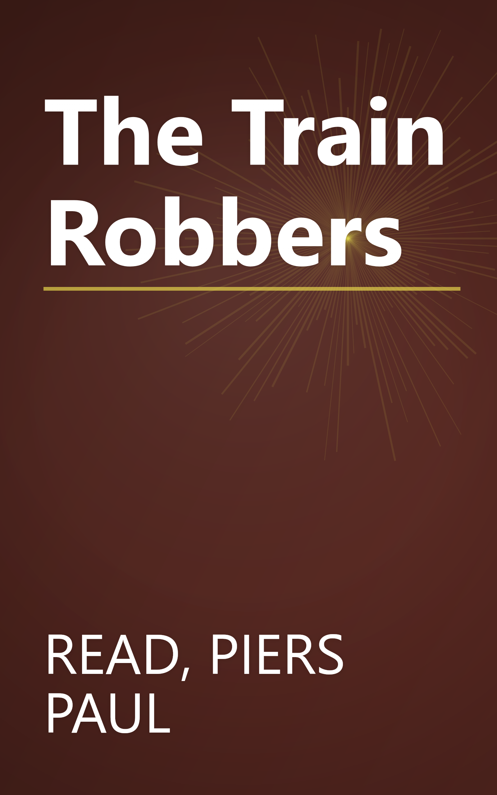 The Train Robbers book cover