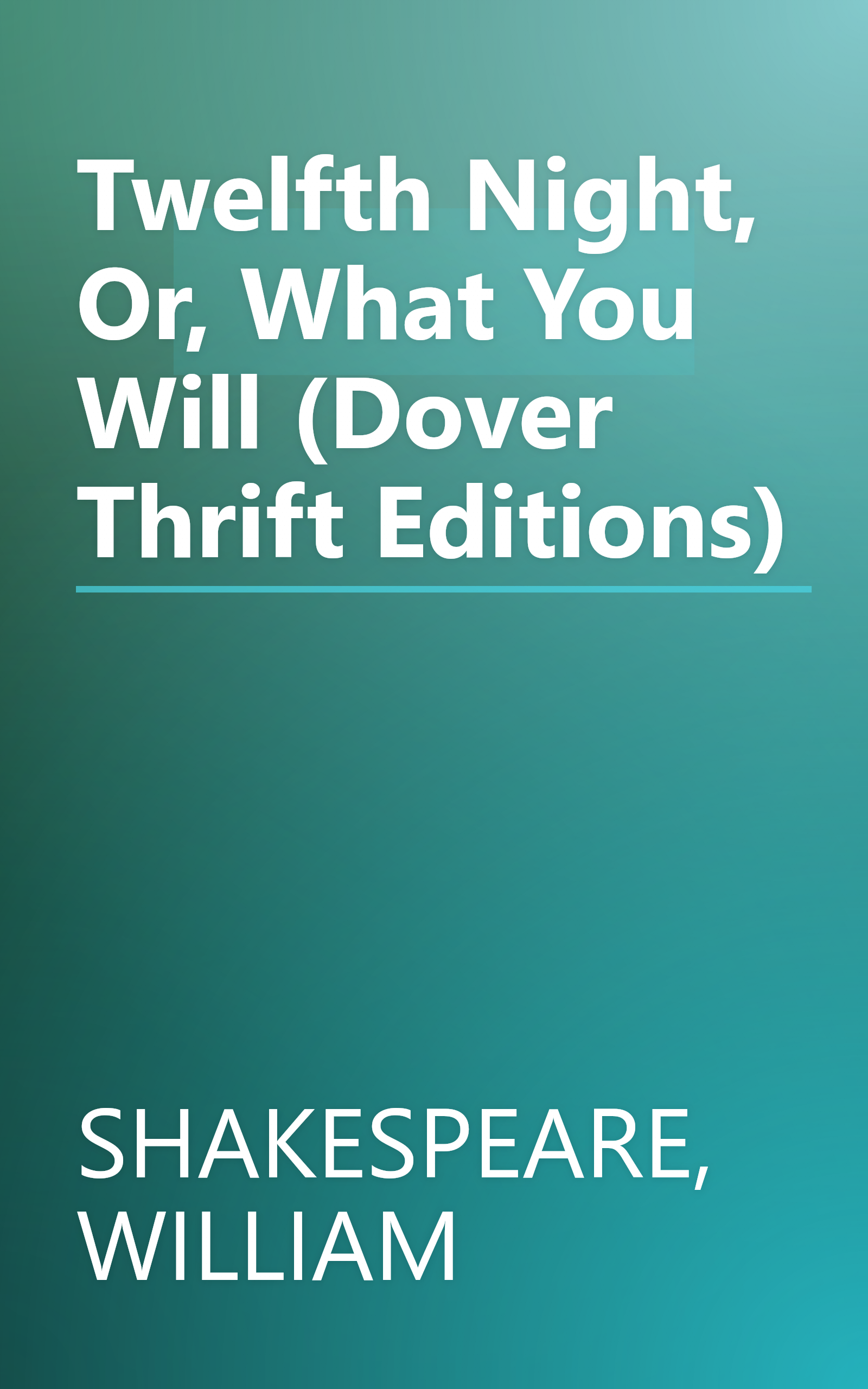 Twelfth Night, Or, What You Will (Dover Thrift Editions) book cover