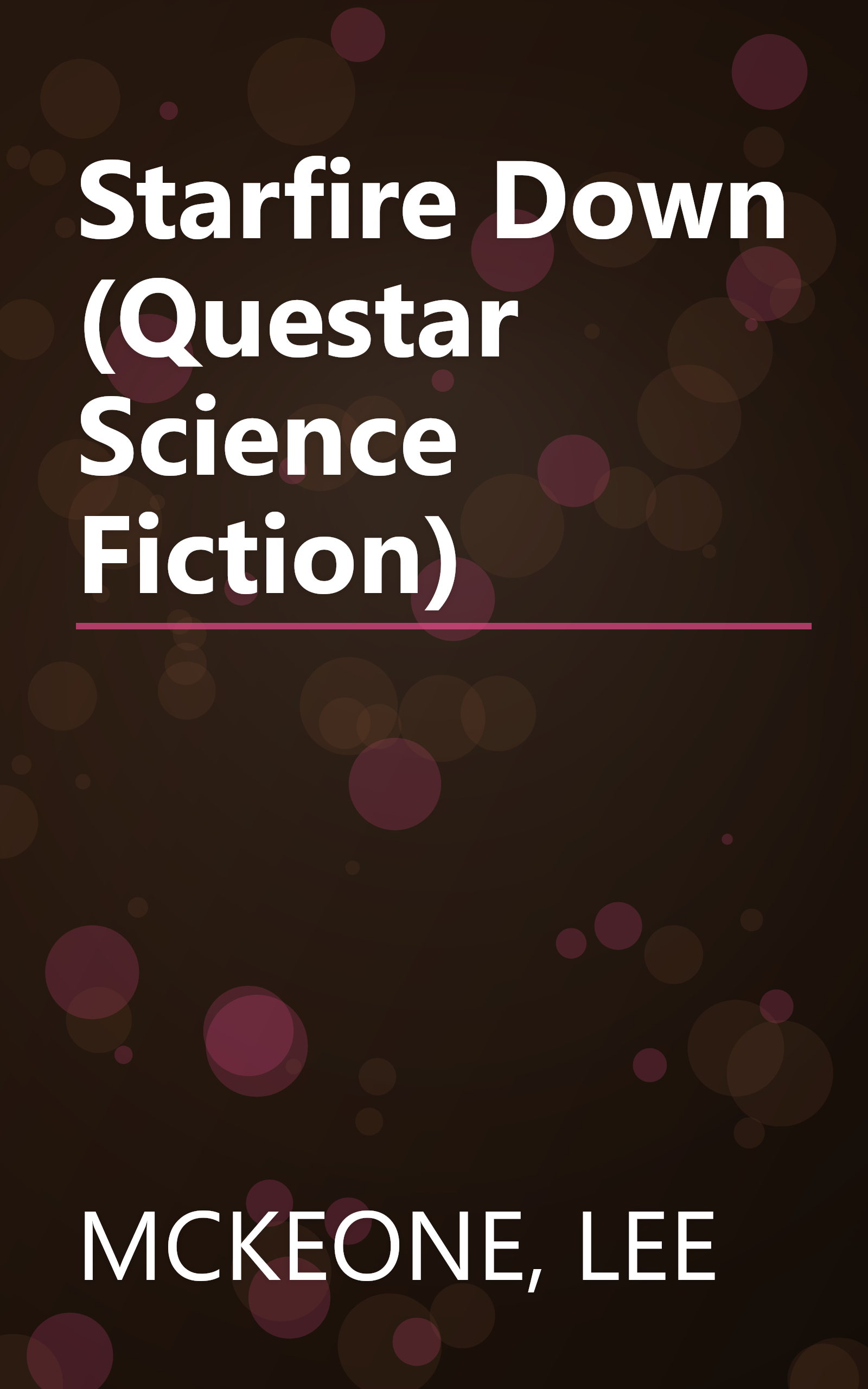 Starfire Down (Questar Science Fiction) book cover