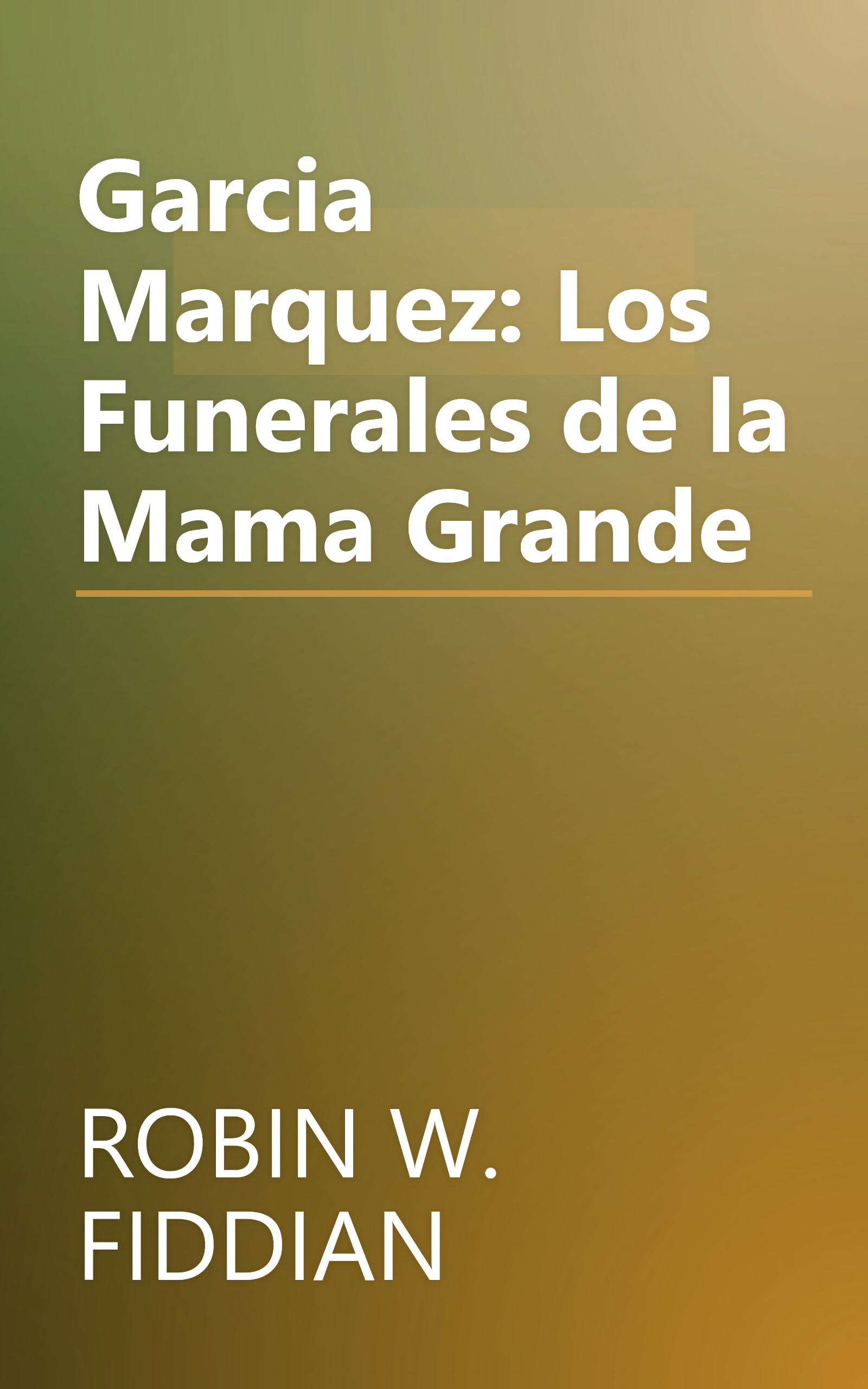 Garcia Marquez: Los Funerales de la Mama Grande book cover