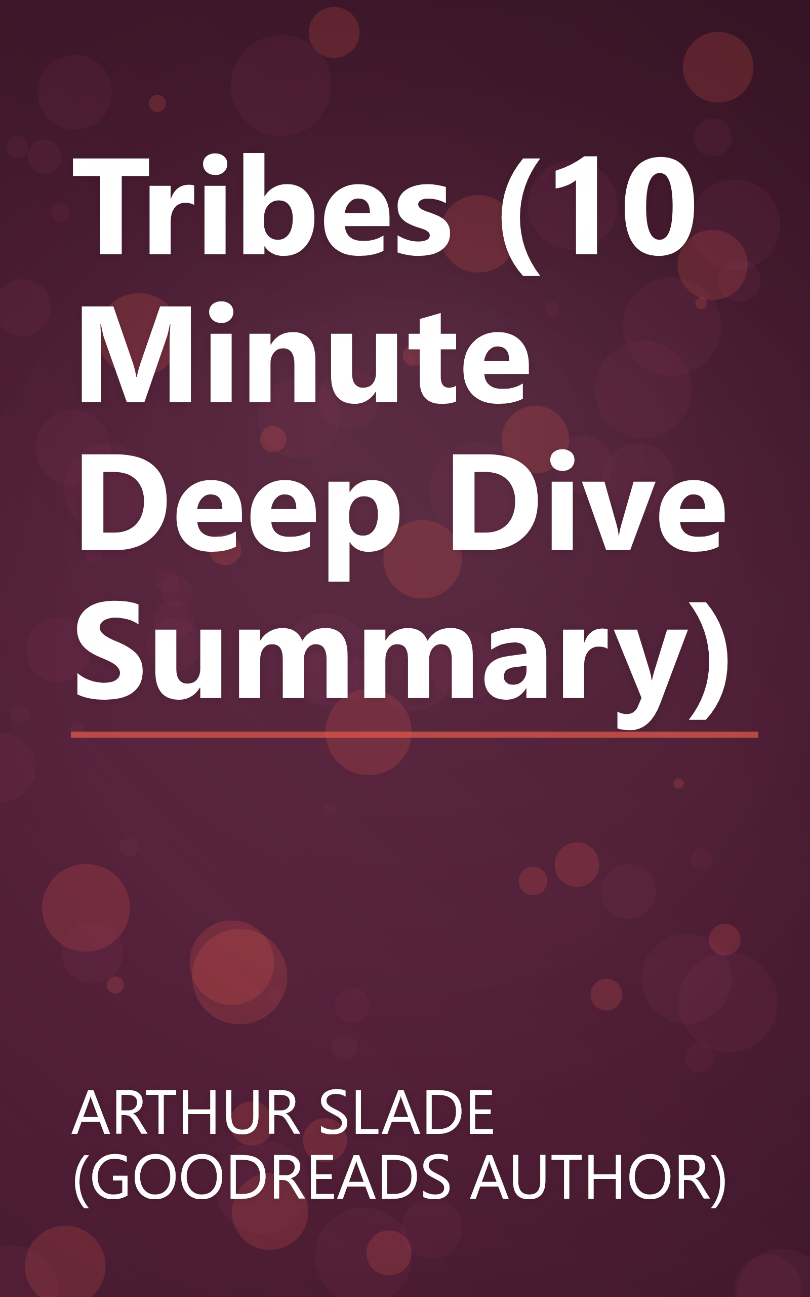 Tribes (10 Minute   Deep Dive Summary) book cover