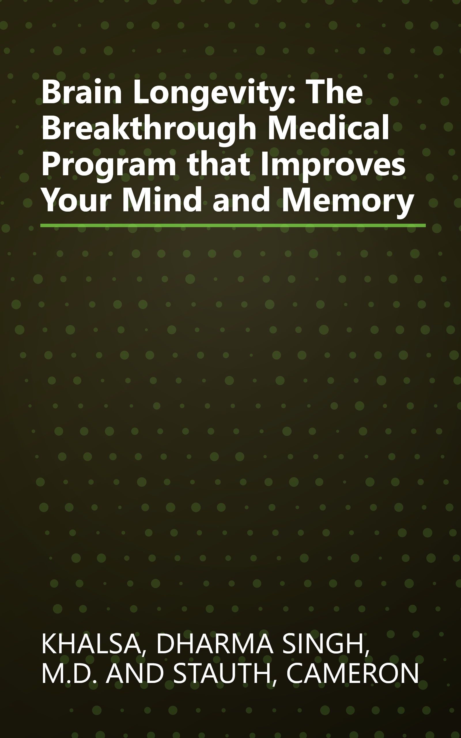 Brain Longevity: The Breakthrough Medical Program that Improves Your Mind and Memory book cover
