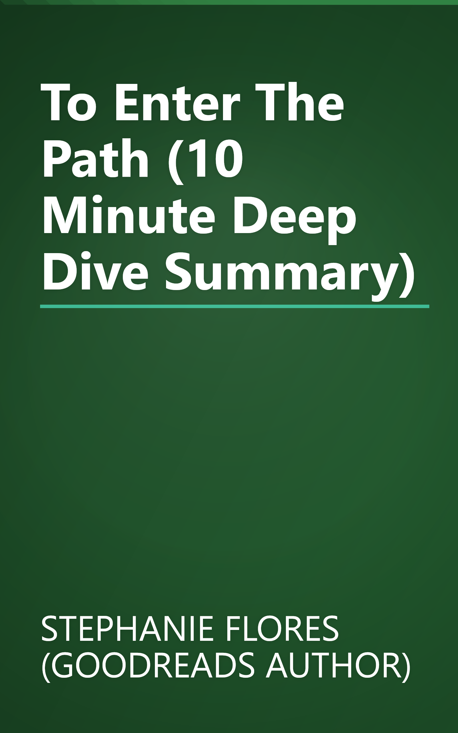 To Enter The Path (10 Minute   Deep Dive Summary) book cover
