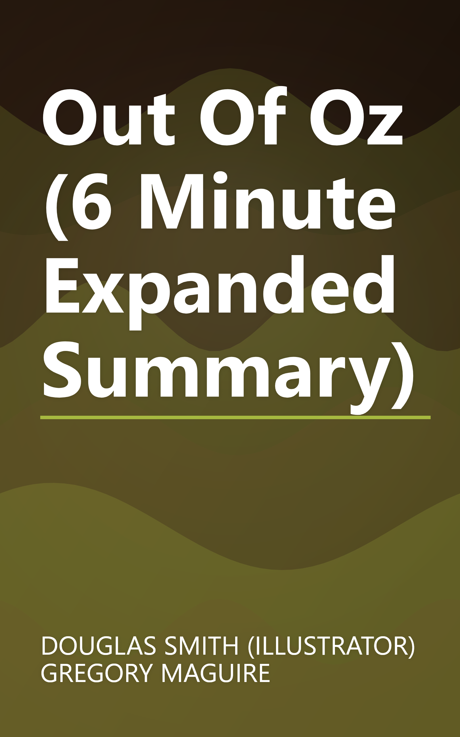 Out Of Oz (6 Minute   Expanded Summary) book cover
