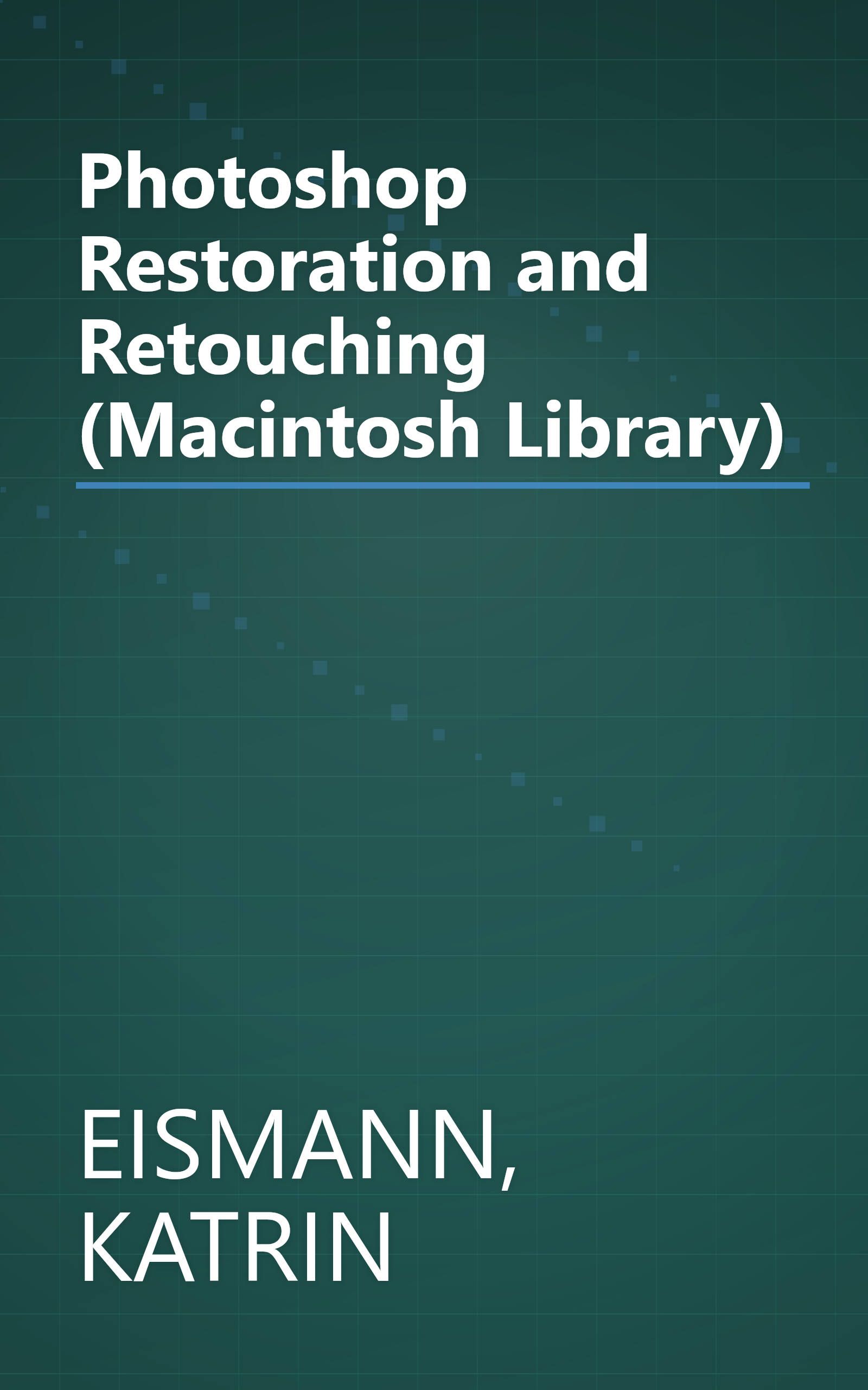 Photoshop Restoration and Retouching (Macintosh Library) book cover