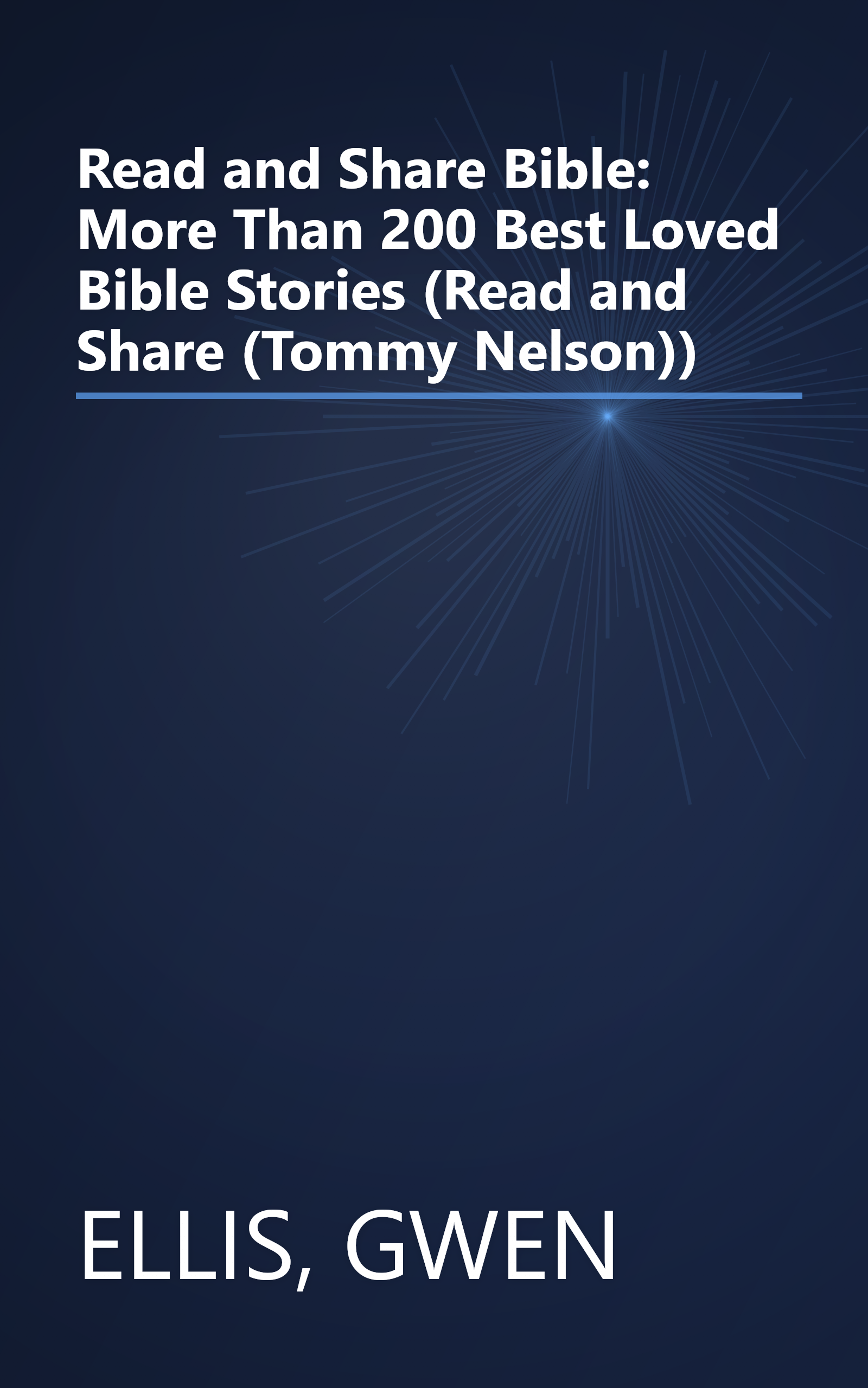 Read and Share Bible: More Than 200 Best Loved Bible Stories (Read and Share (Tommy Nelson)) book cover