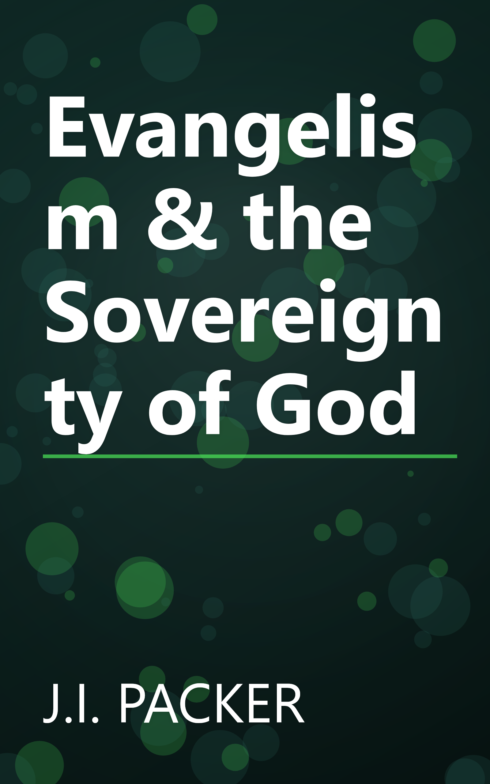 Evangelism & the Sovereignty of God book cover
