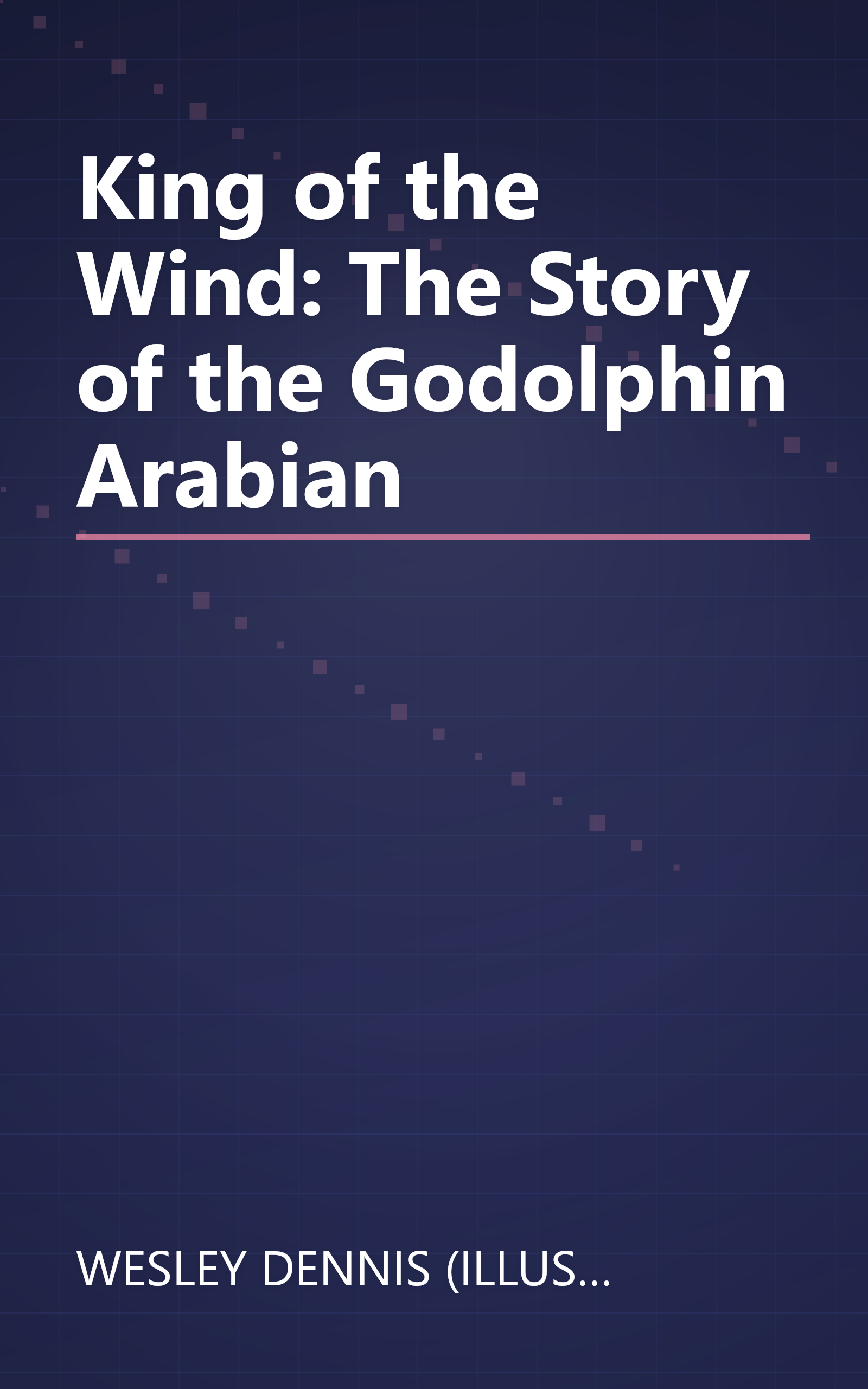 King of the Wind: The Story of the Godolphin Arabian book cover
