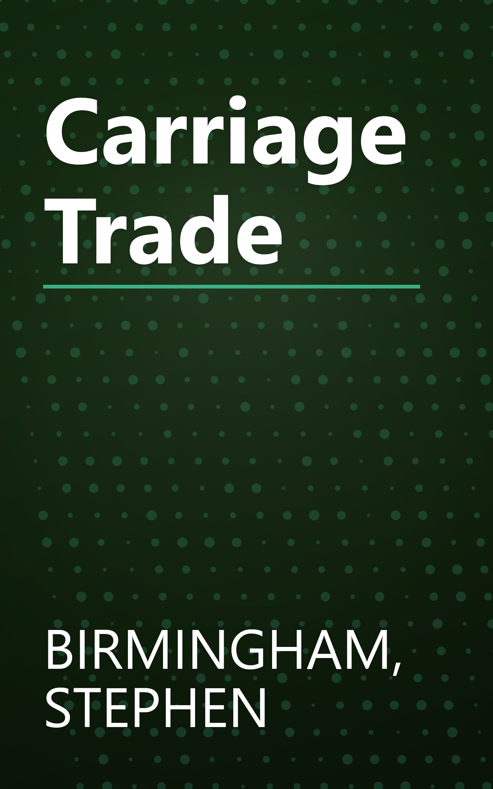 Carriage Trade book cover