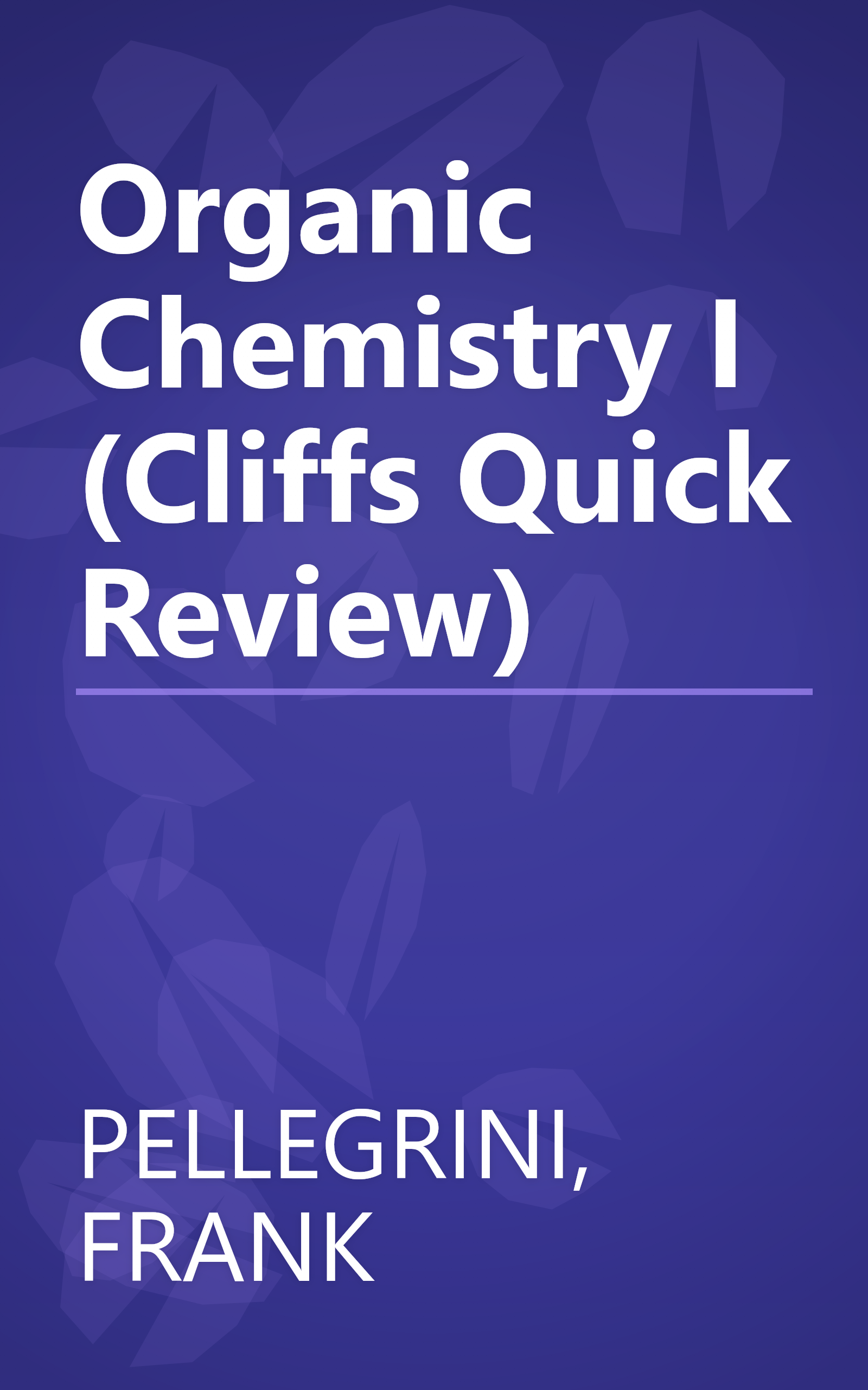 Organic Chemistry I (Cliffs Quick Review) book cover