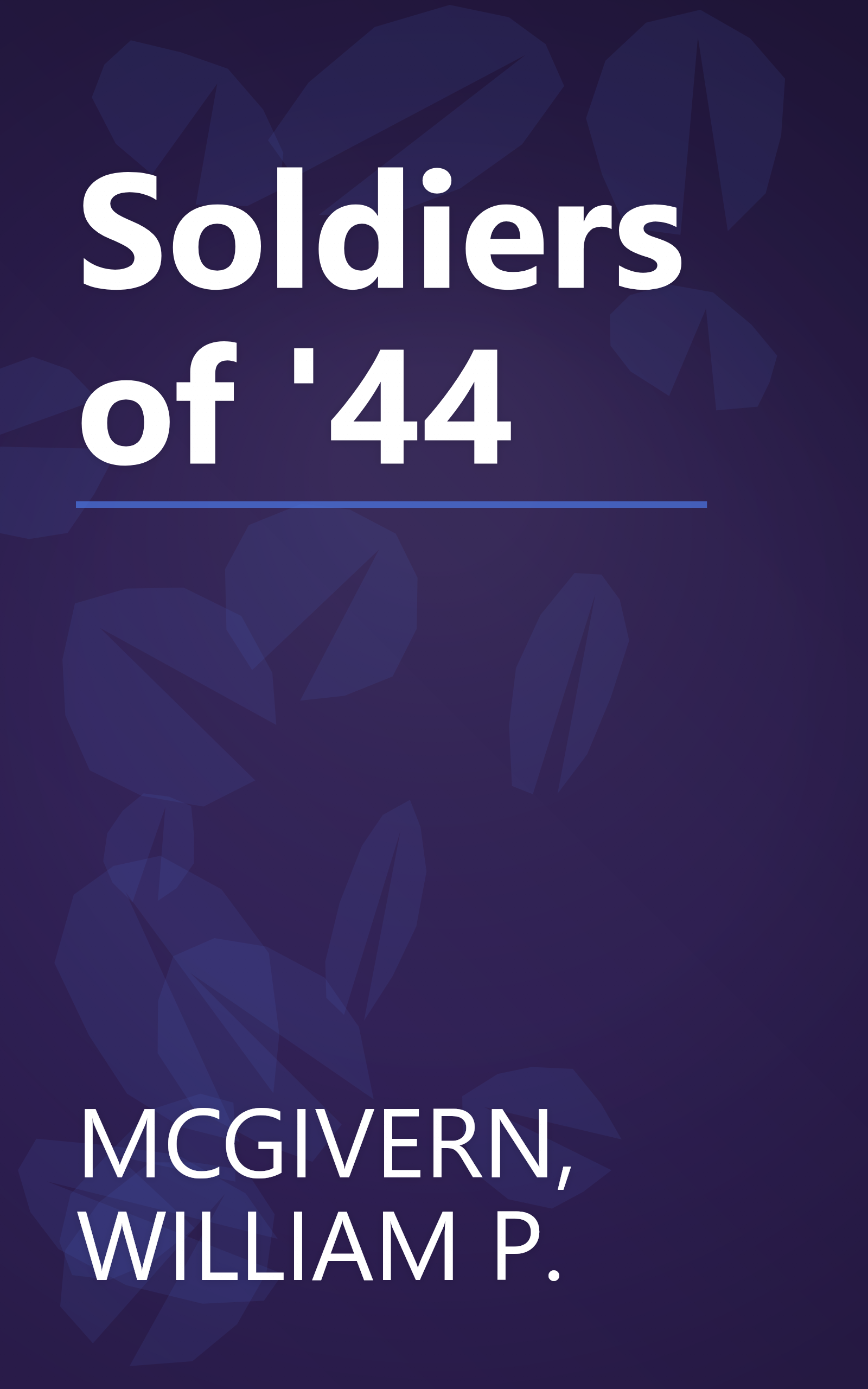 Soldiers of '44 book cover