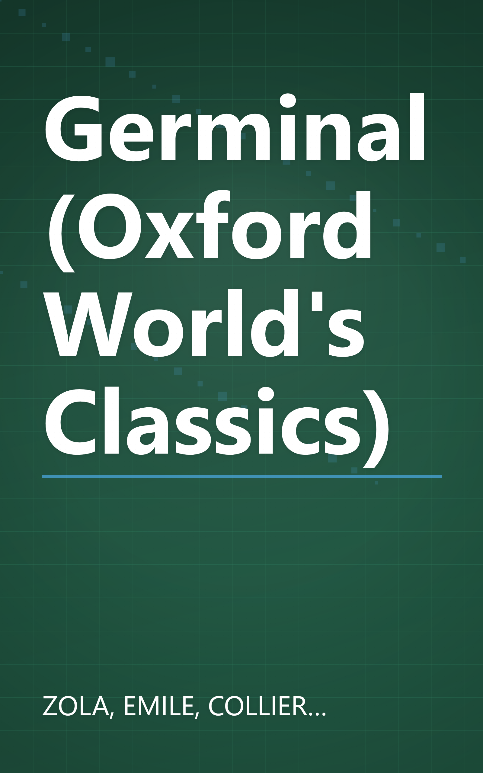 Germinal (Oxford World's Classics) book cover
