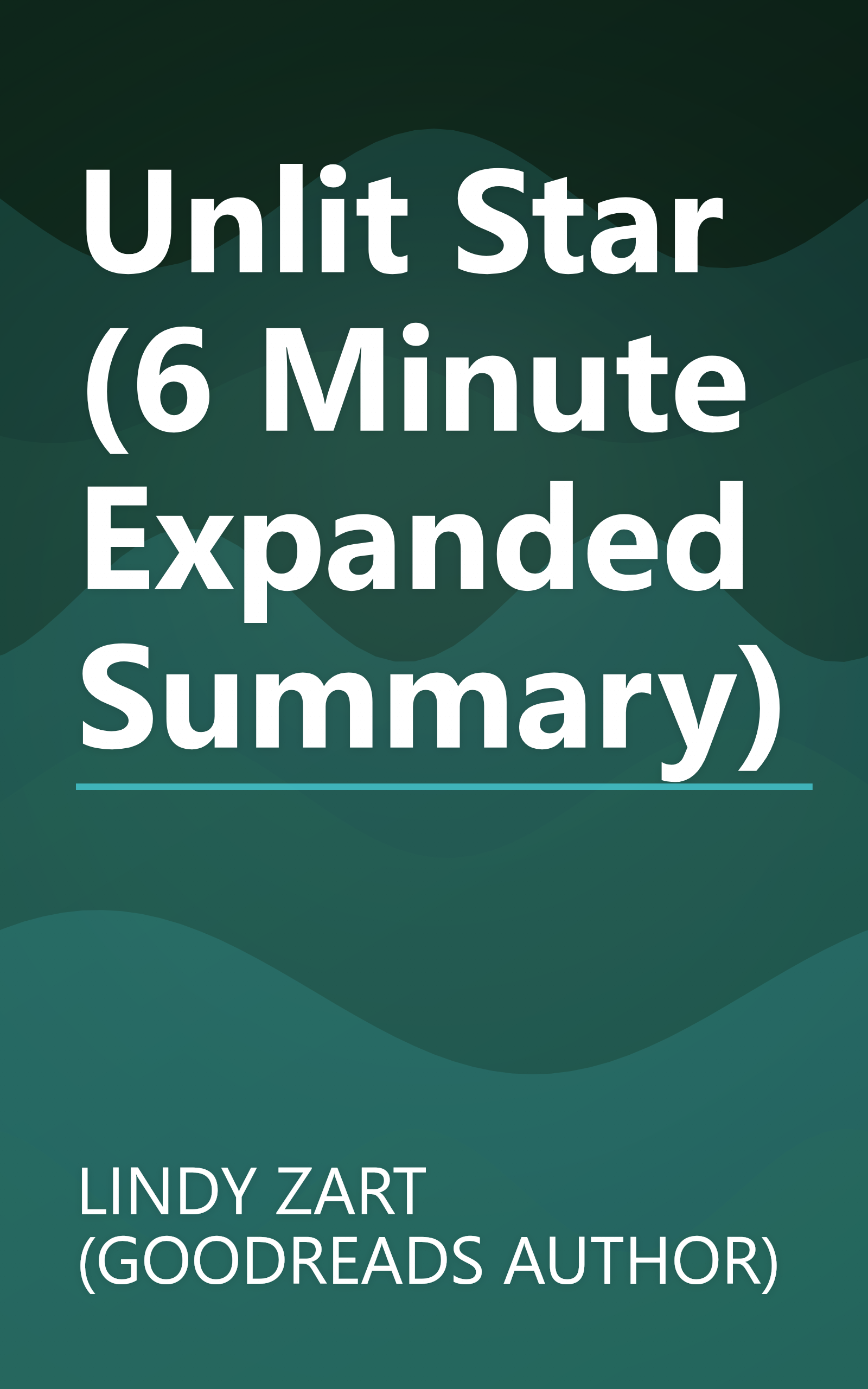 Unlit Star (6 Minute   Expanded Summary) book cover