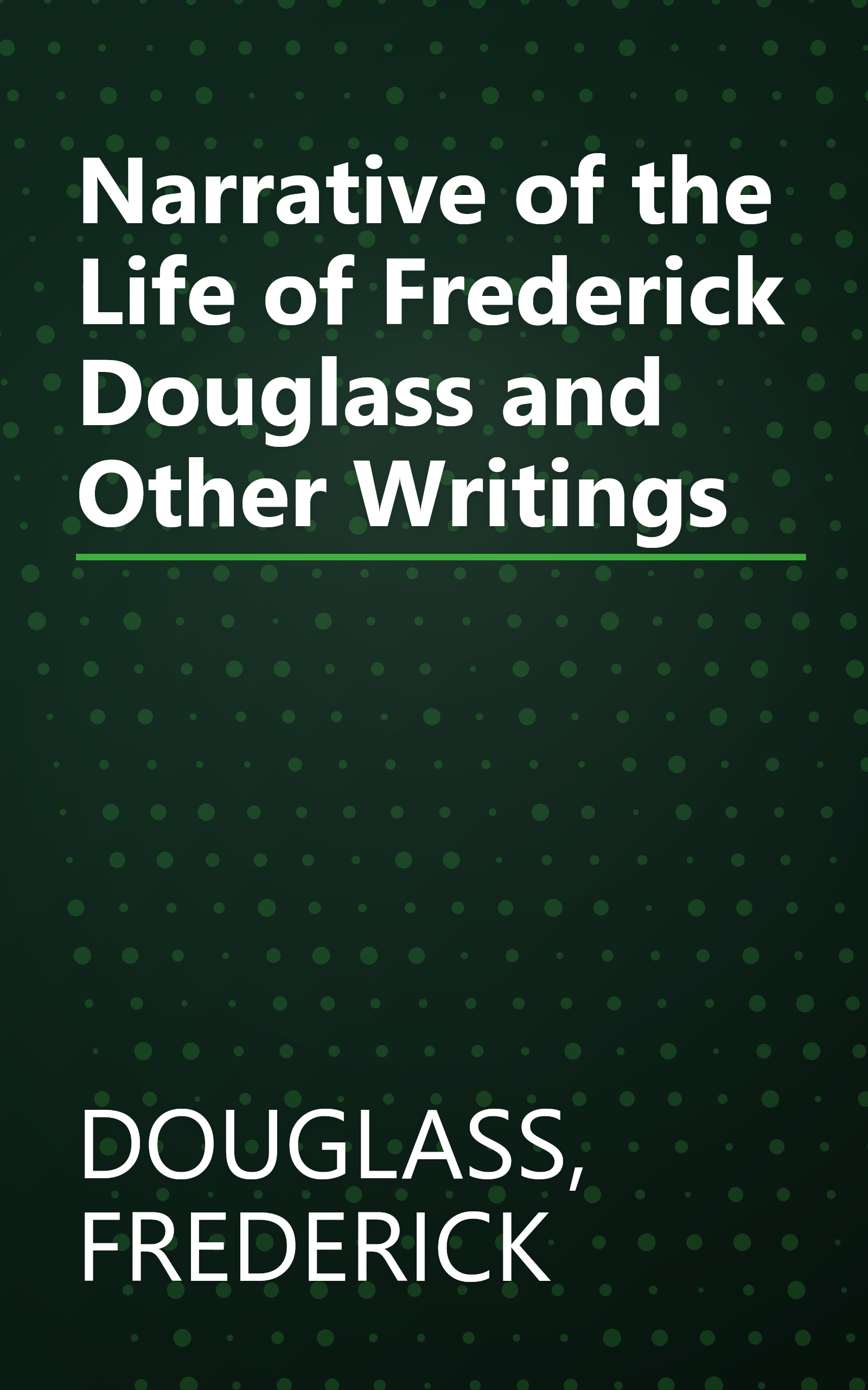 Narrative of the Life of Frederick Douglass and Other Writings book cover