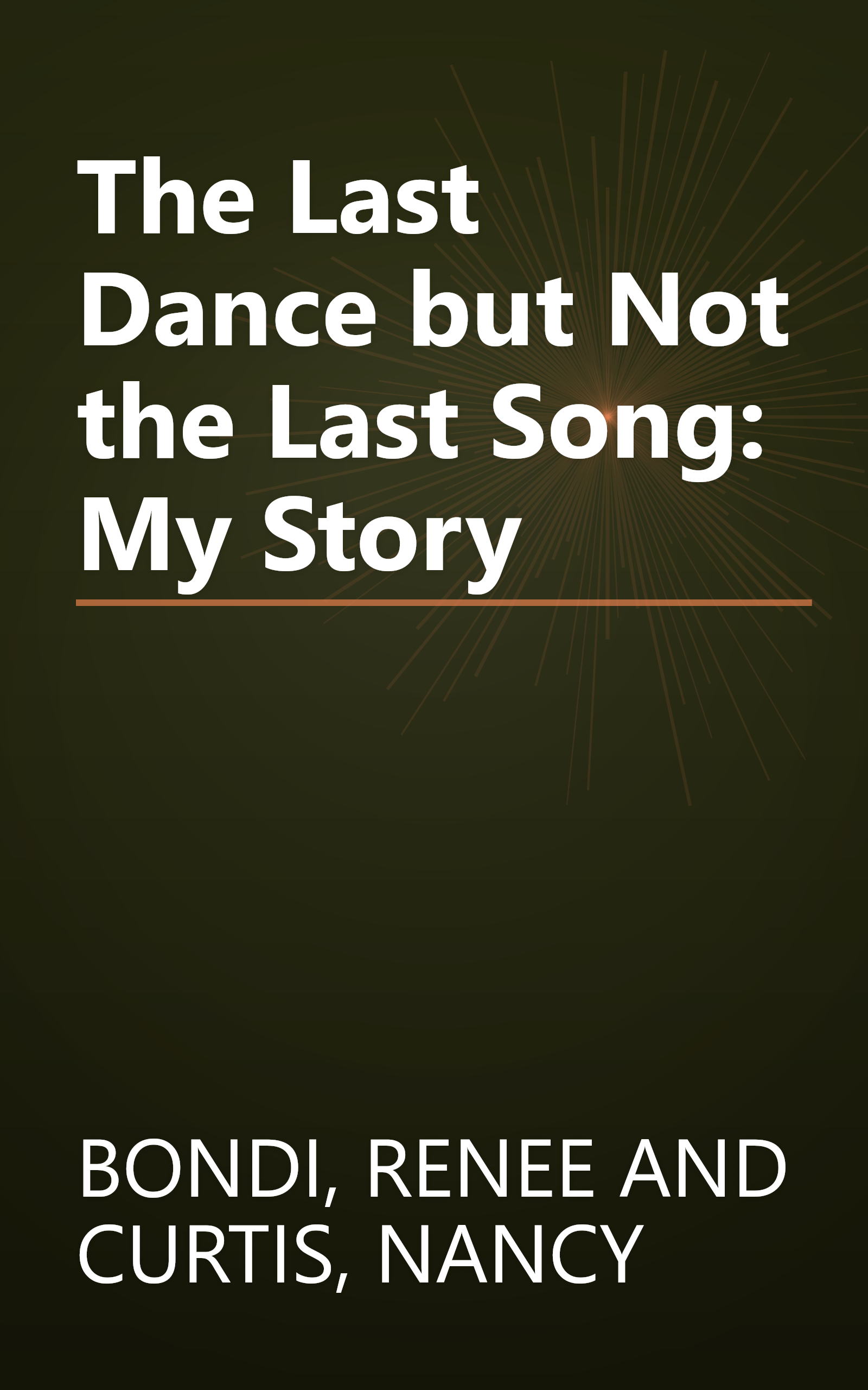 The Last Dance but Not the Last Song: My Story book cover