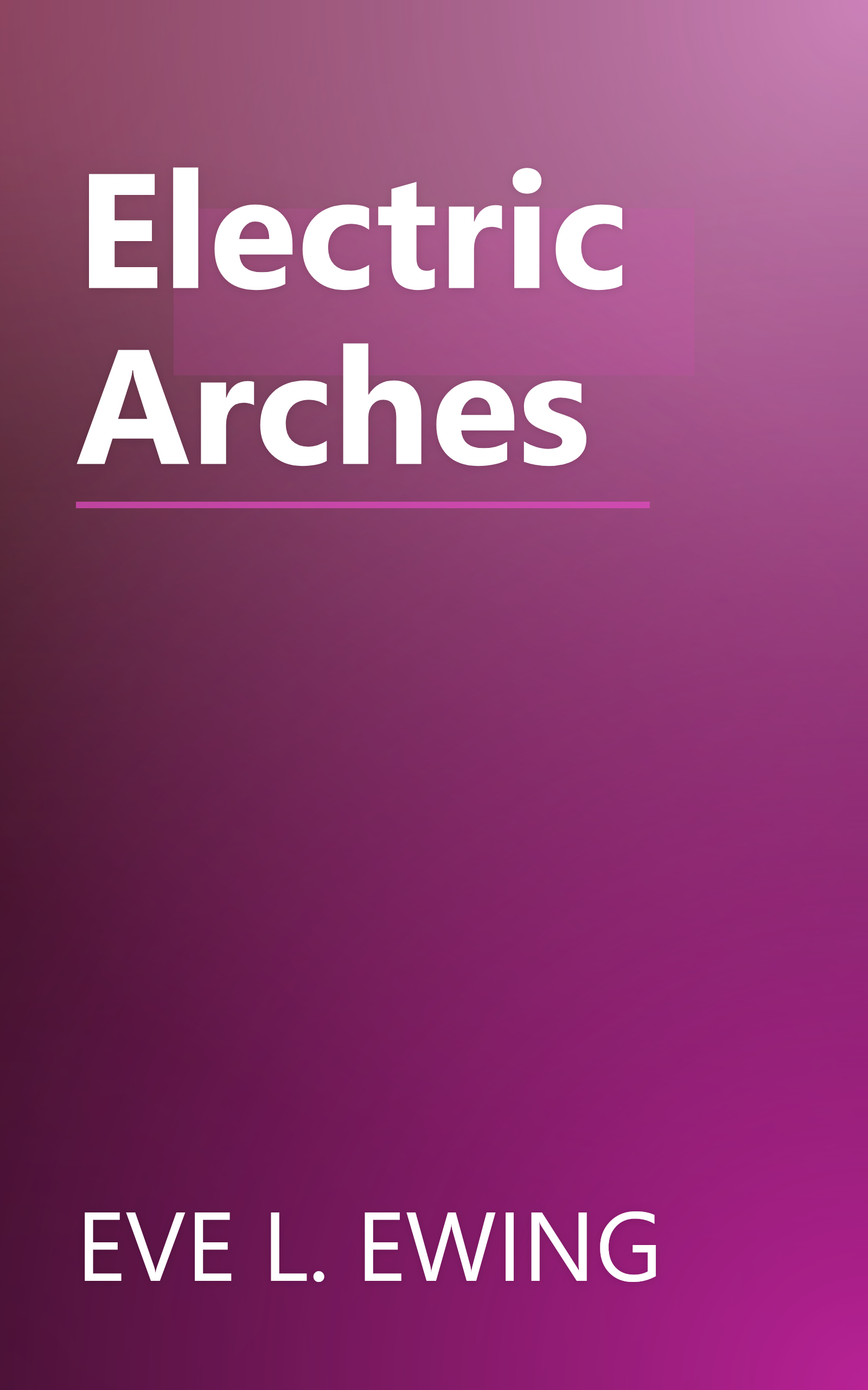 Electric Arches book cover