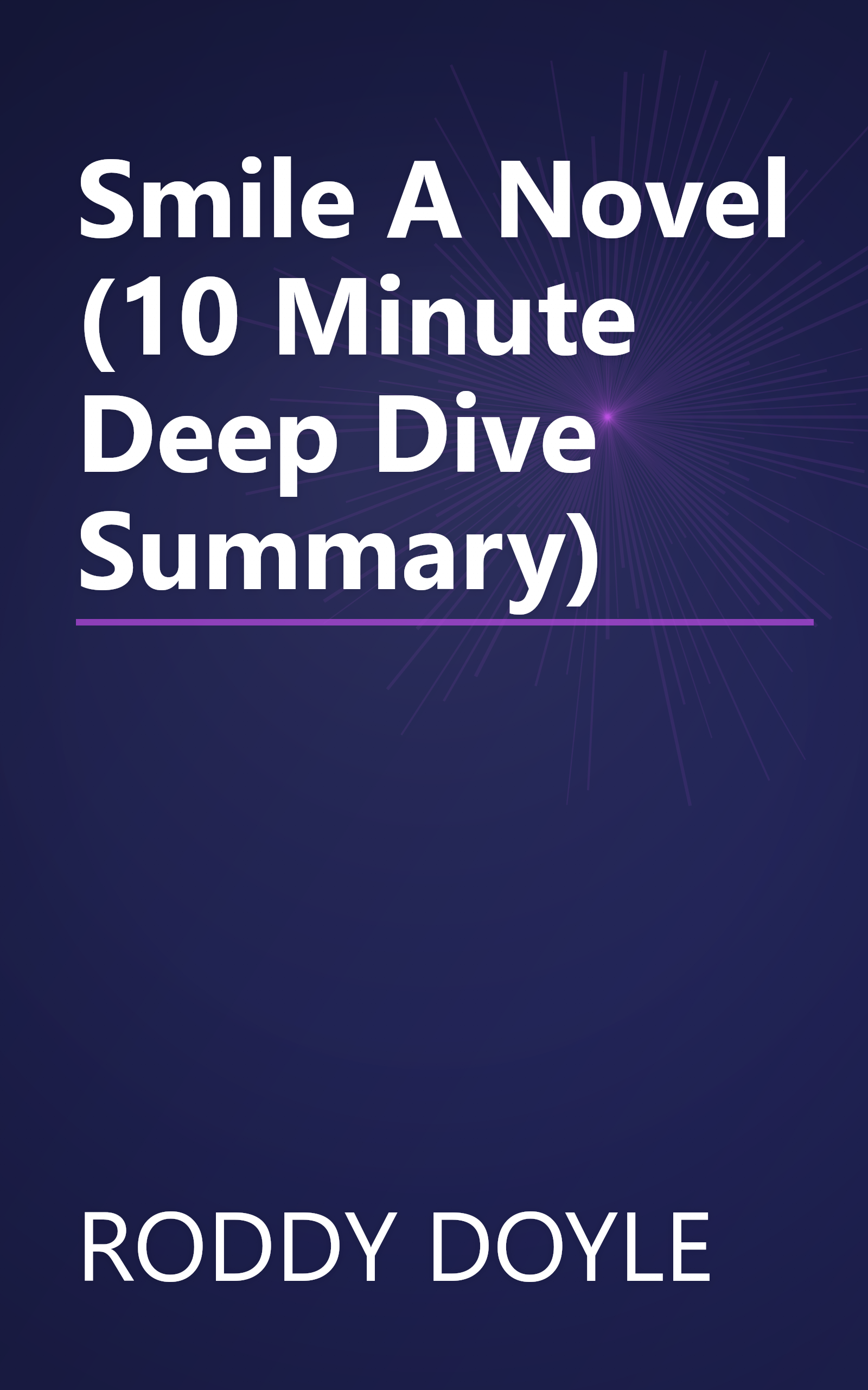 Smile  A Novel (10 Minute   Deep Dive Summary) book cover
