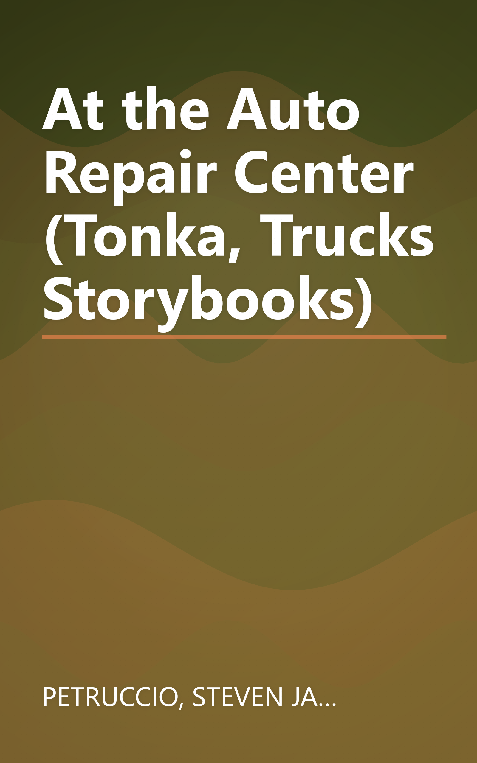 At the Auto Repair Center (Tonka, Trucks Storybooks) book cover
