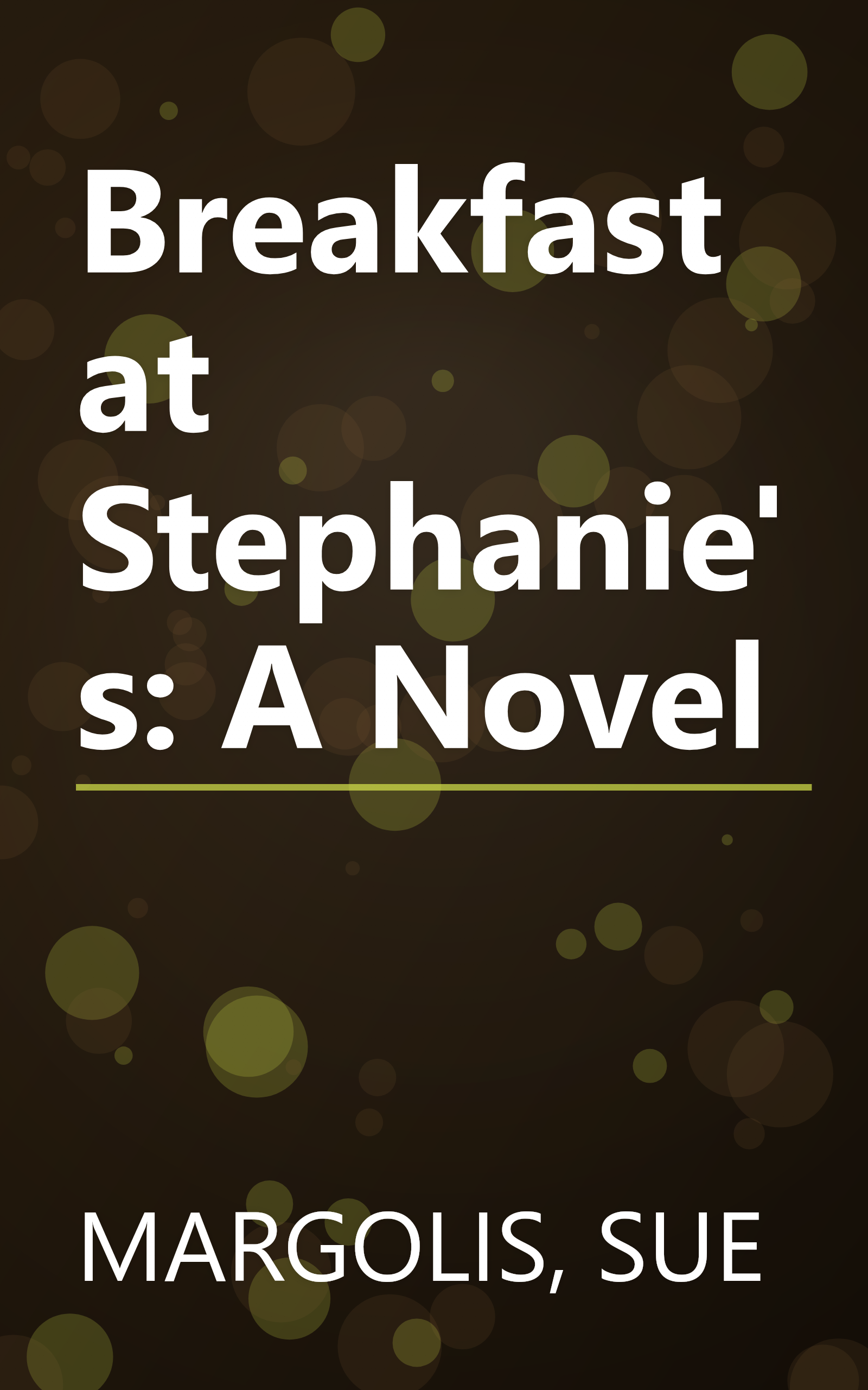 Breakfast at Stephanie's: A Novel book cover