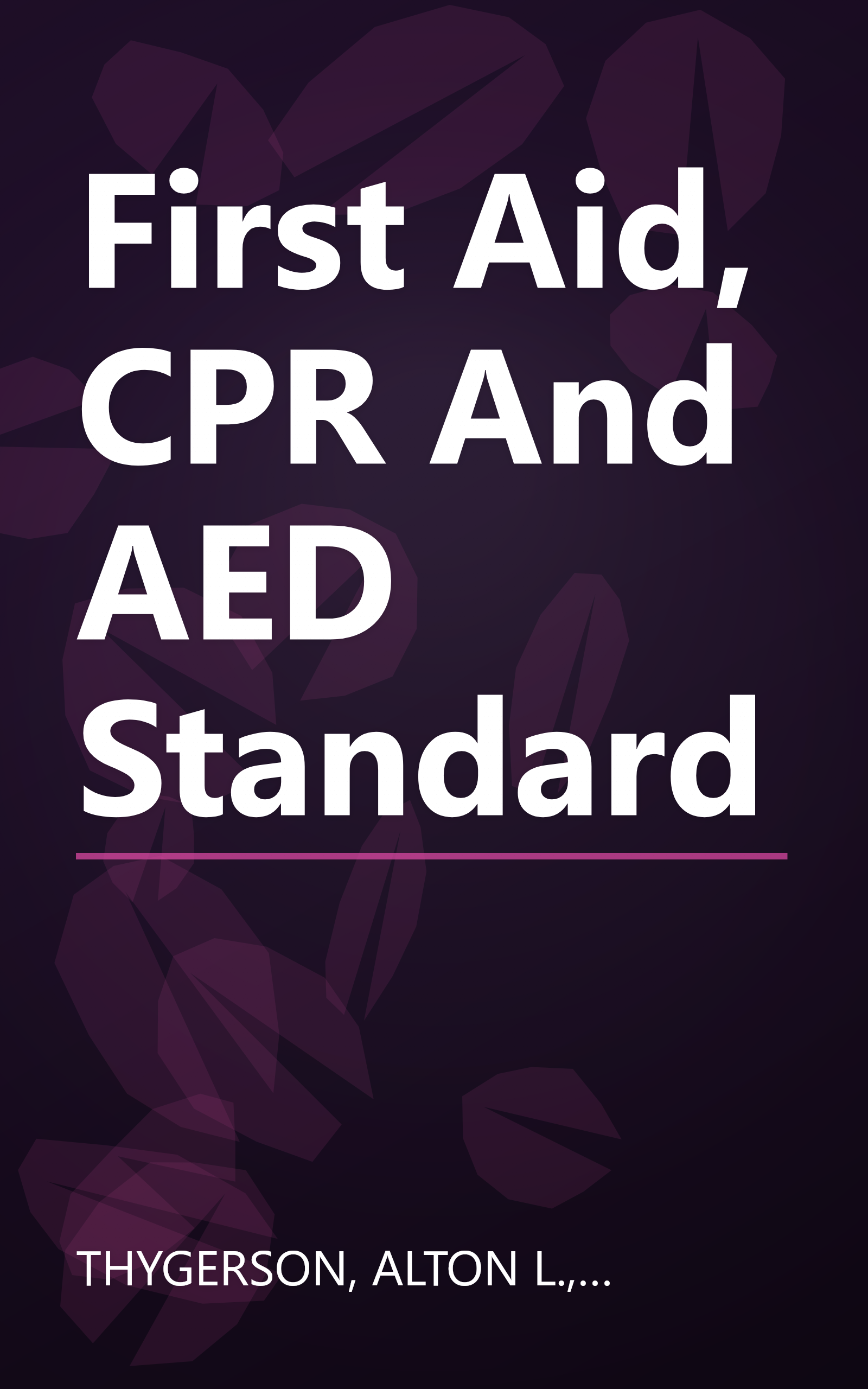 First Aid, CPR And AED Standard book cover