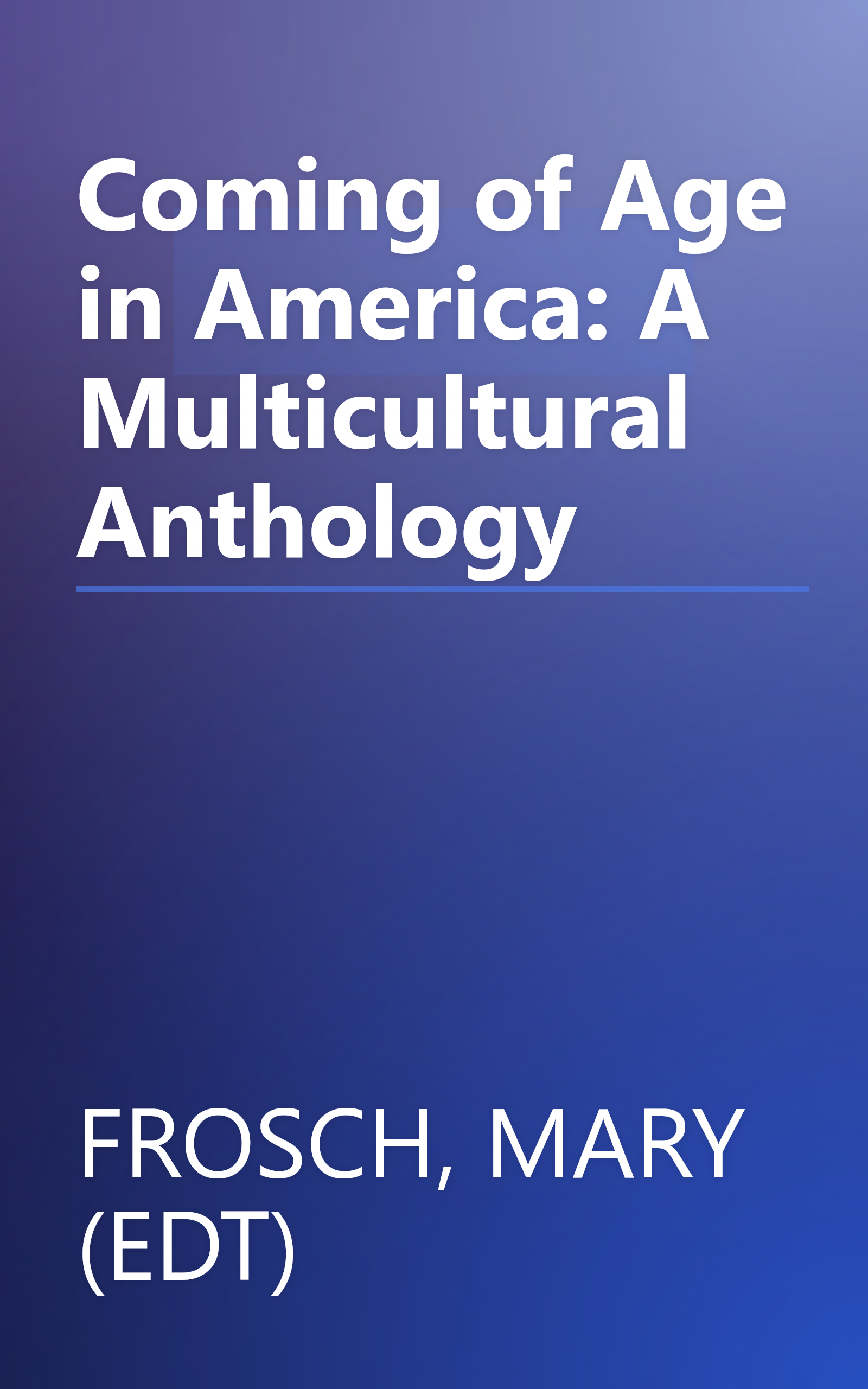 Coming of Age in America: A Multicultural Anthology book cover