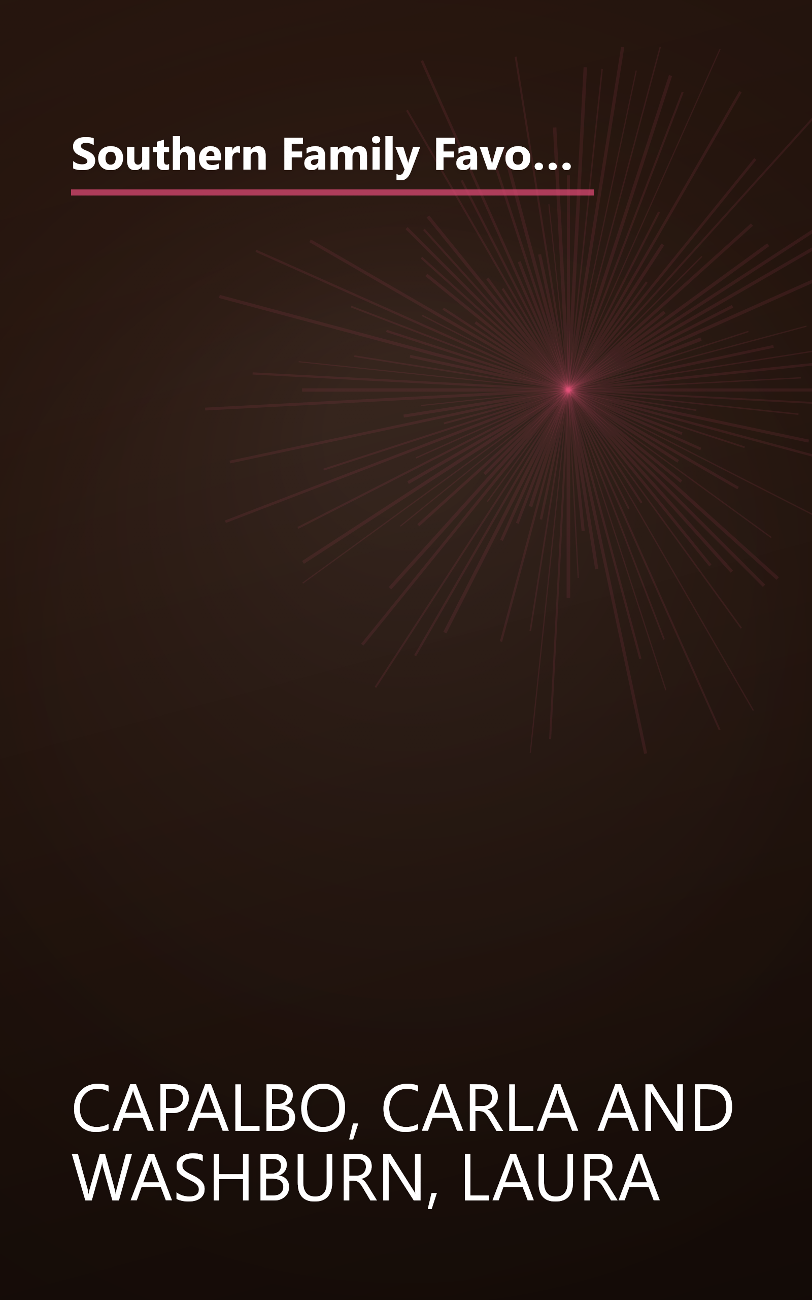 Southern Family Favorites Mouthwatering Meals from Dixie, the Delta and Down on the Bayou (American Regional Cookbook Series) book cover