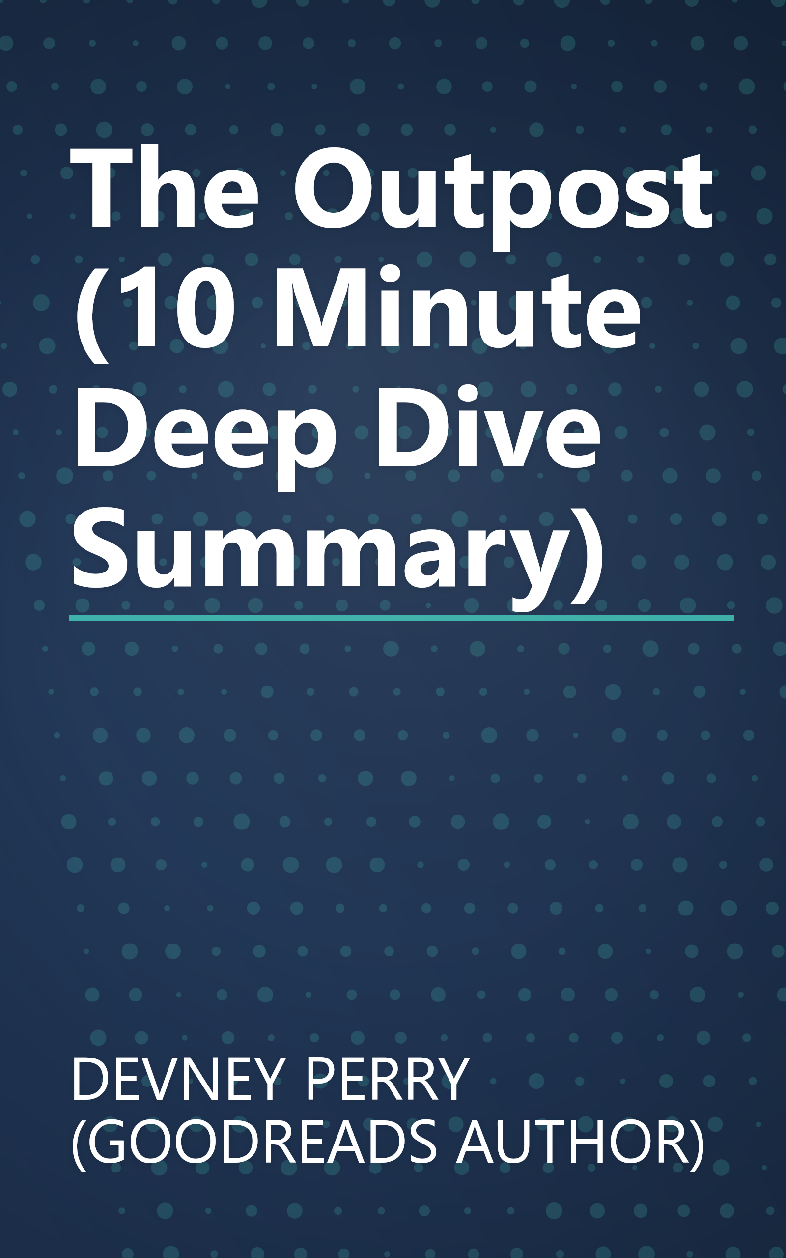 The Outpost (10 Minute   Deep Dive Summary) book cover
