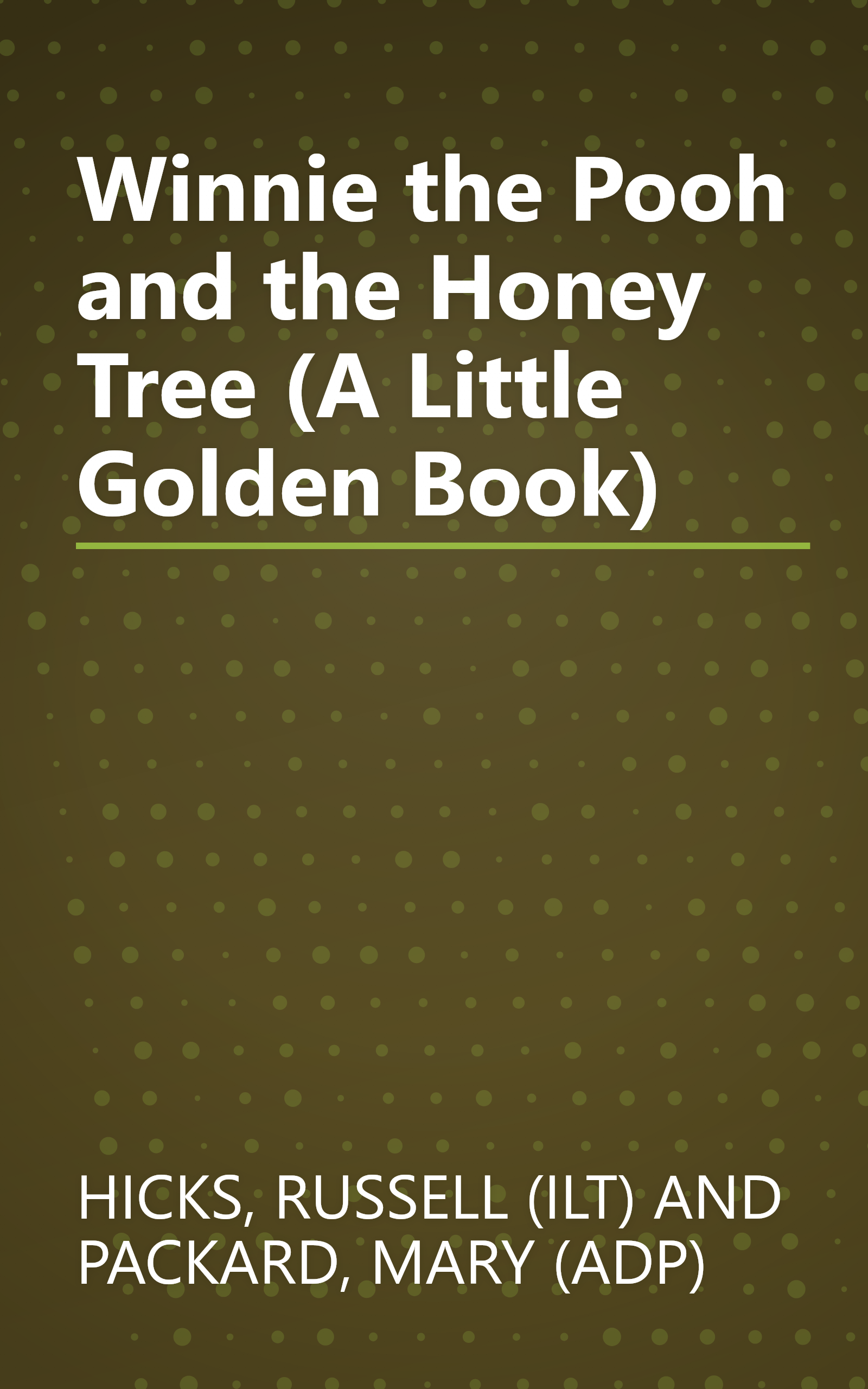 Winnie the Pooh and the Honey Tree (A Little Golden Book) book cover