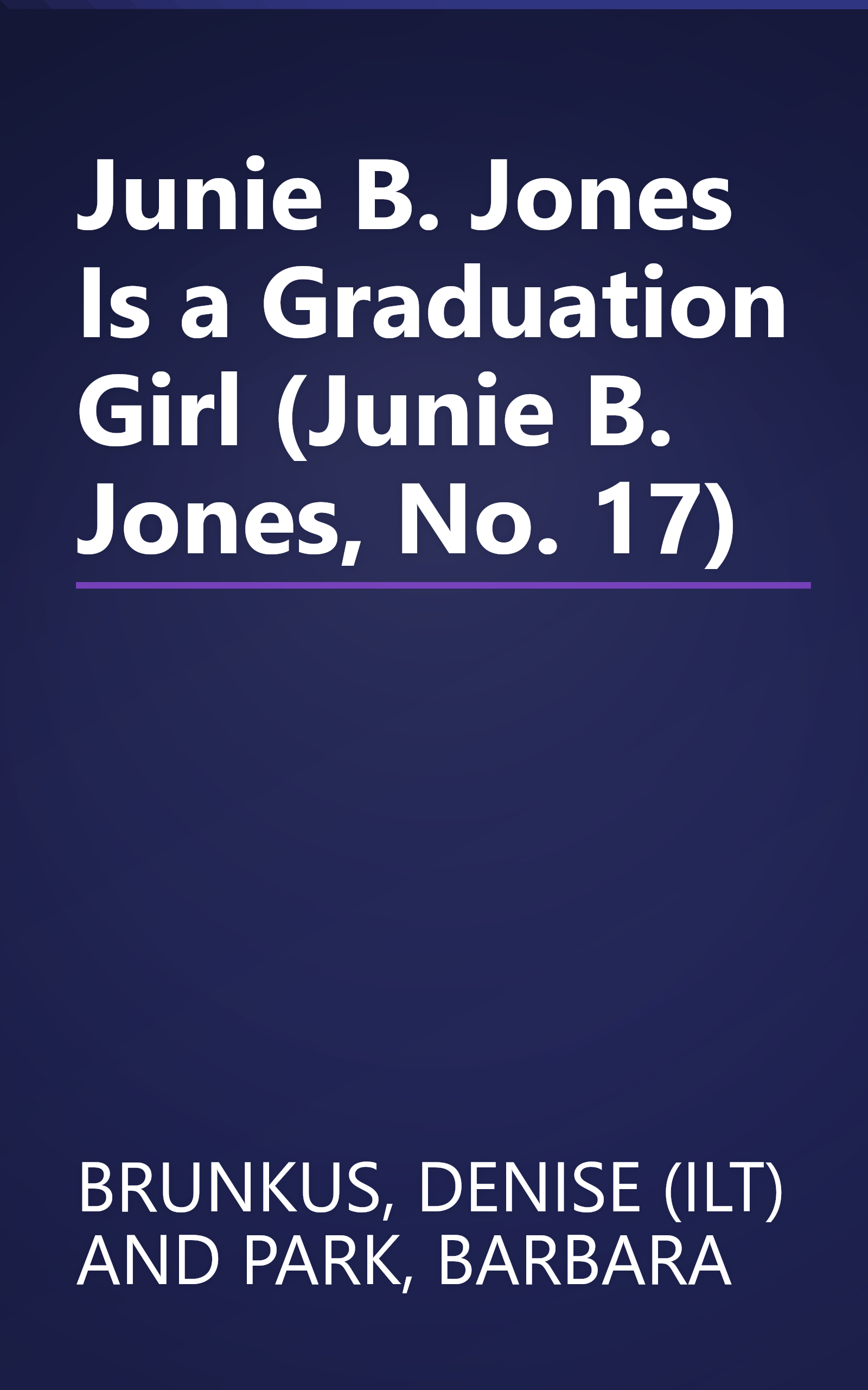 Junie B. Jones Is a Graduation Girl (Junie B. Jones, No. 17) book cover