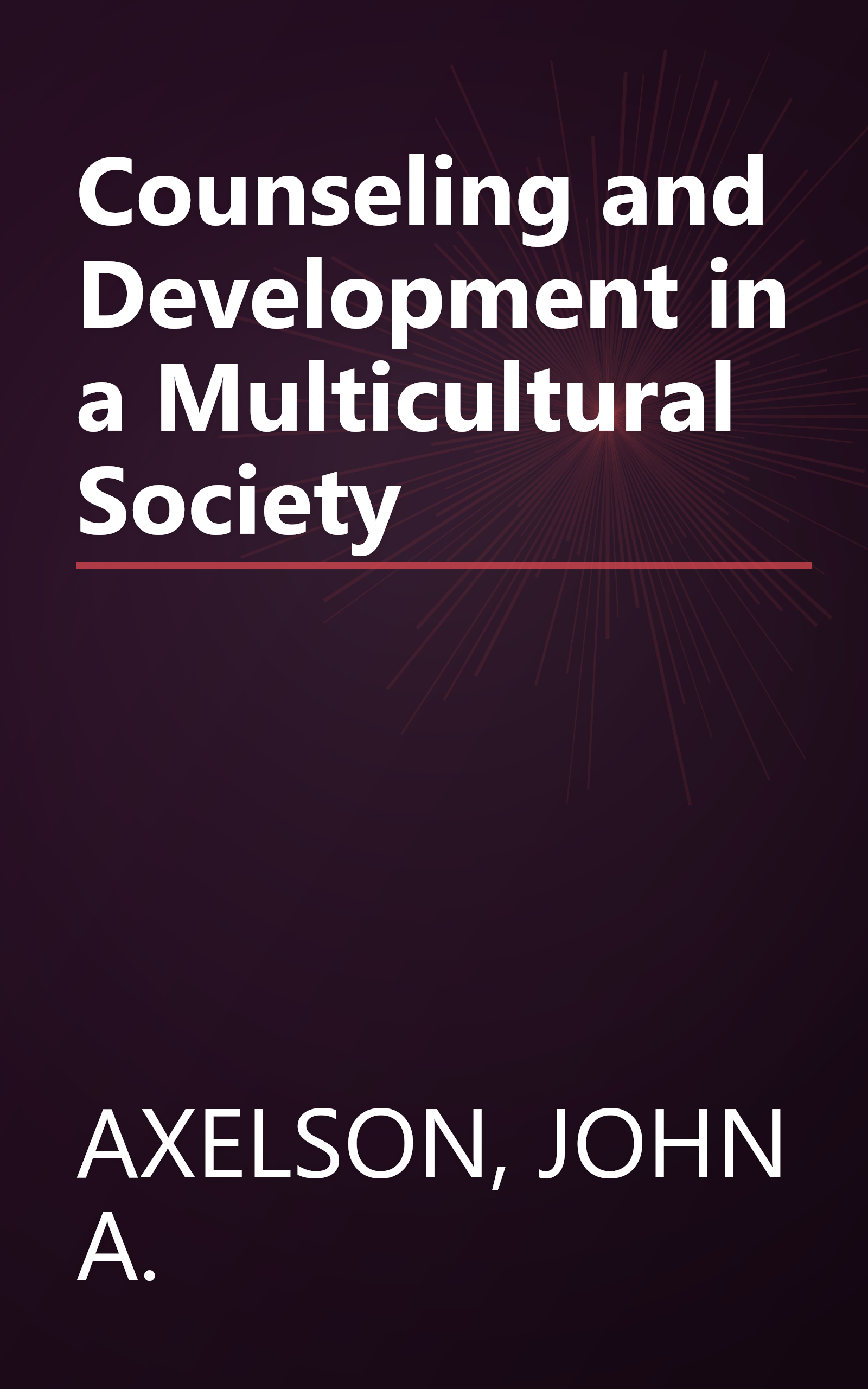 Counseling and Development in a Multicultural Society book cover