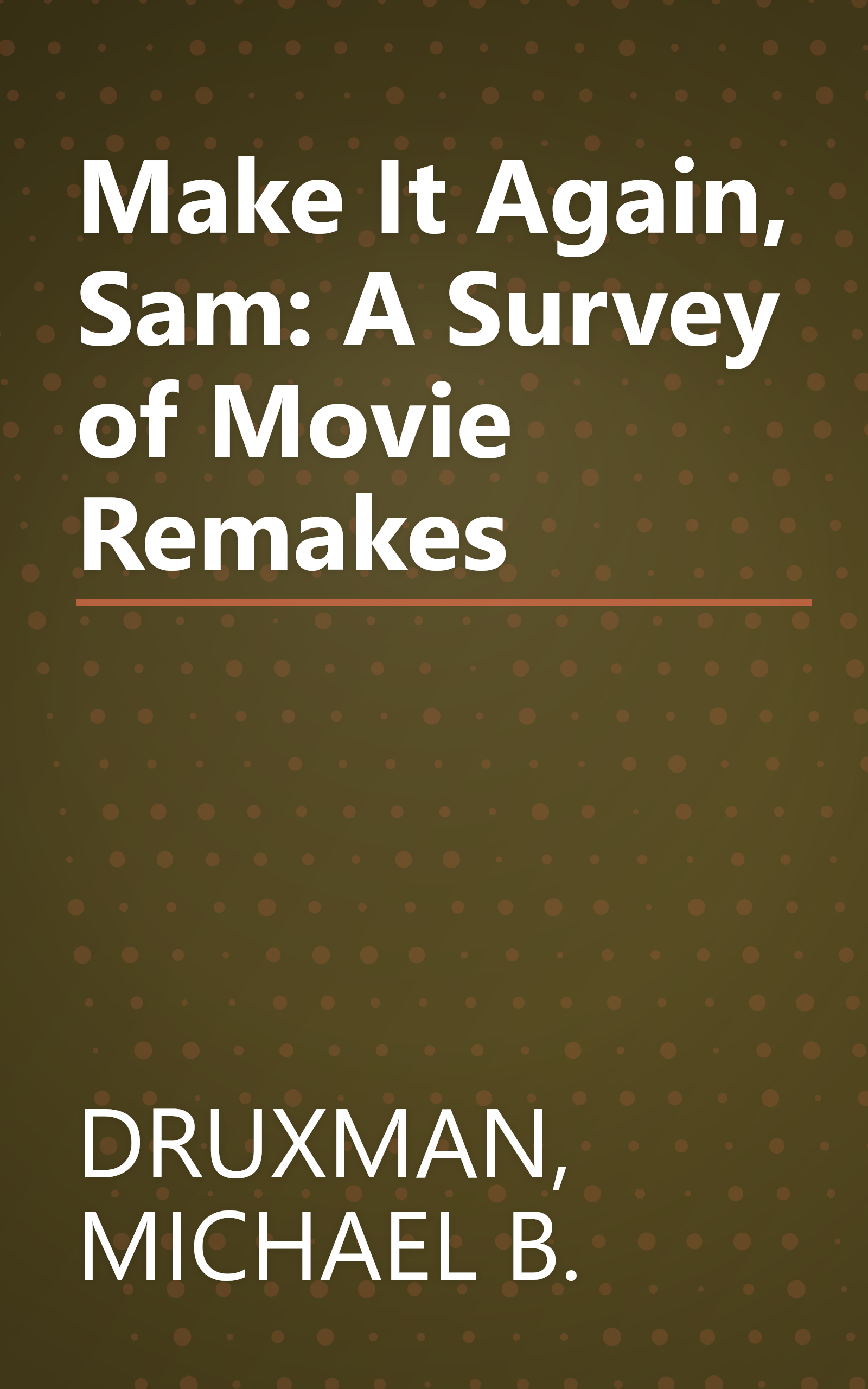 Make It Again, Sam: A Survey of Movie Remakes book cover