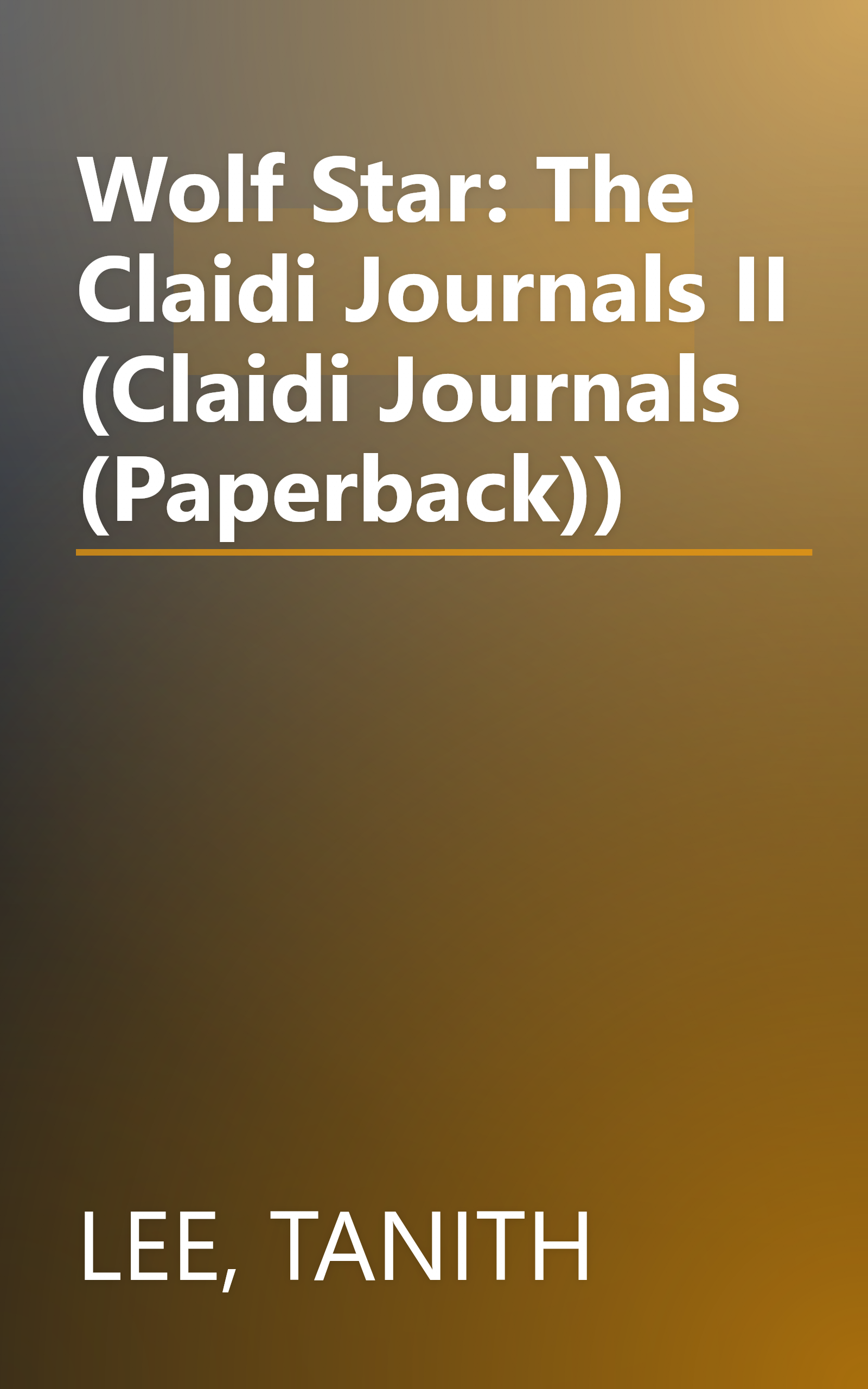 Wolf Star: The Claidi Journals II (Claidi Journals (Paperback)) book cover