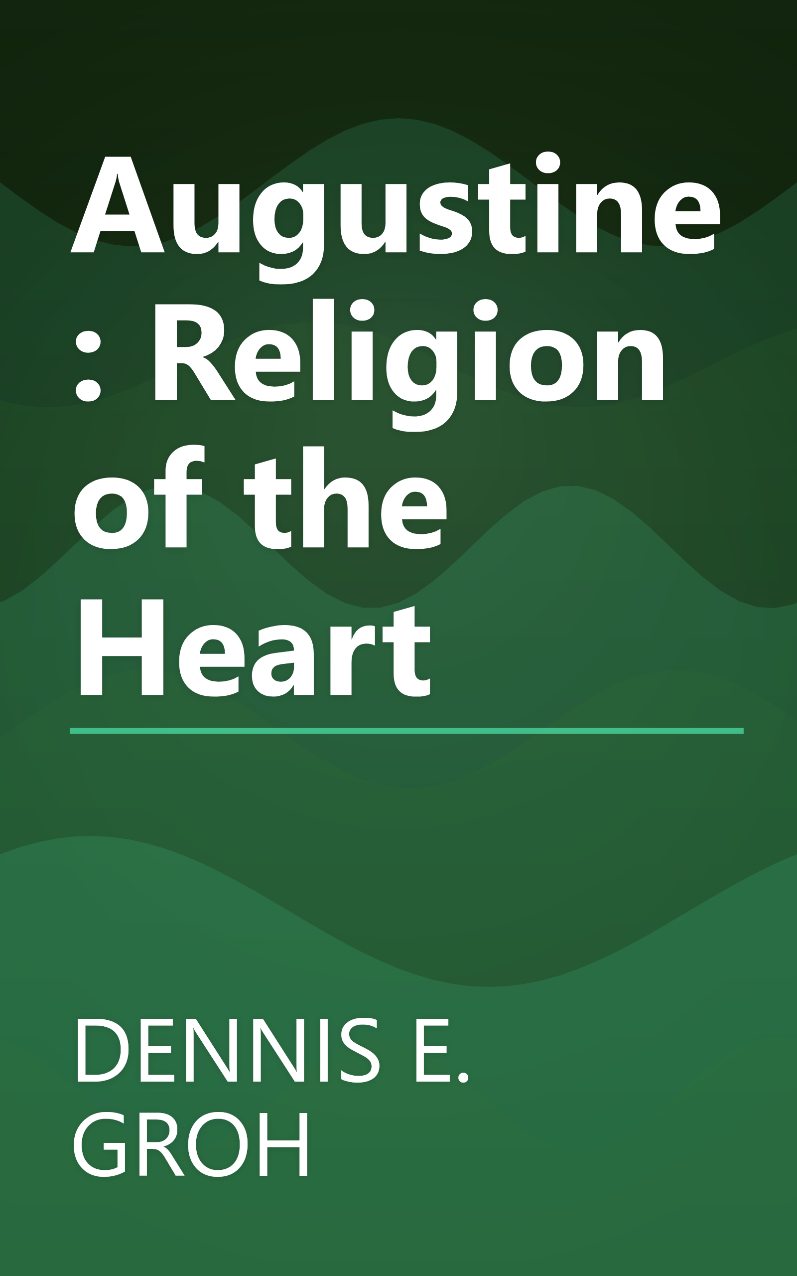 Augustine: Religion of the Heart book cover
