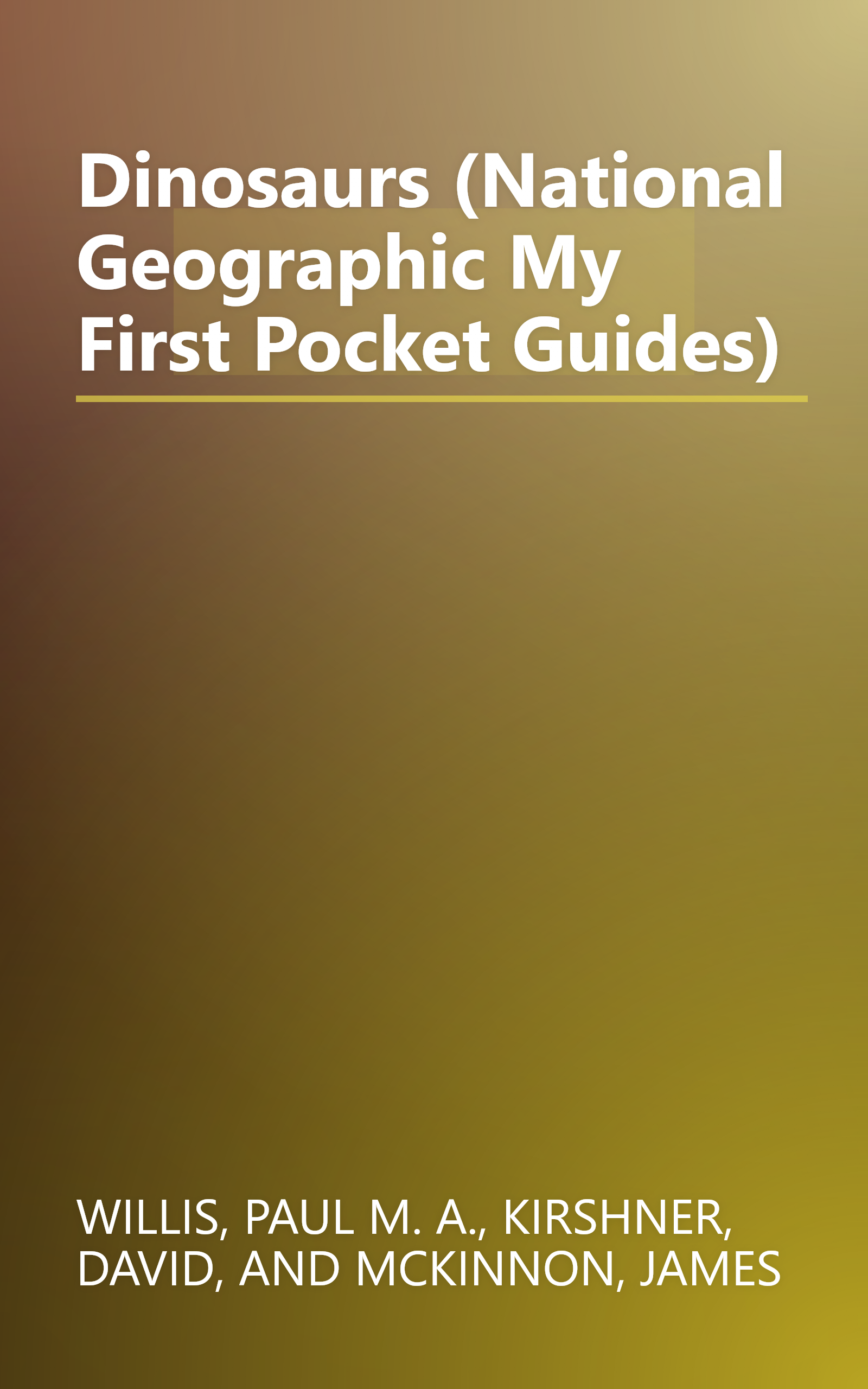 Dinosaurs (National Geographic My First Pocket Guides) book cover