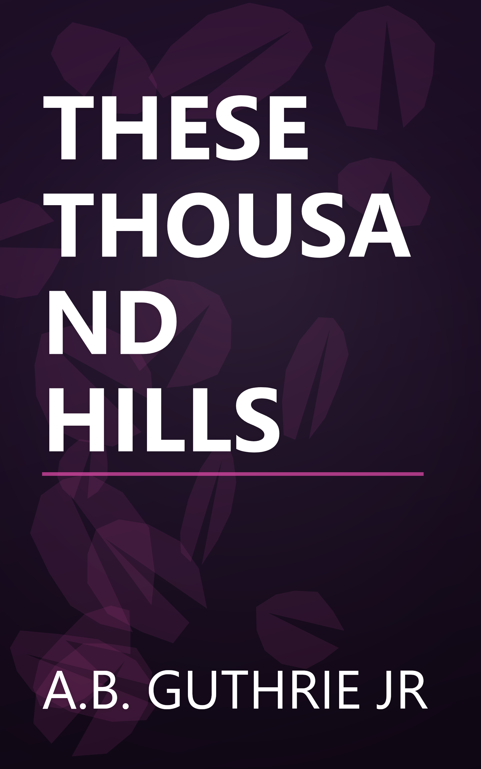 THESE THOUSAND HILLS book cover