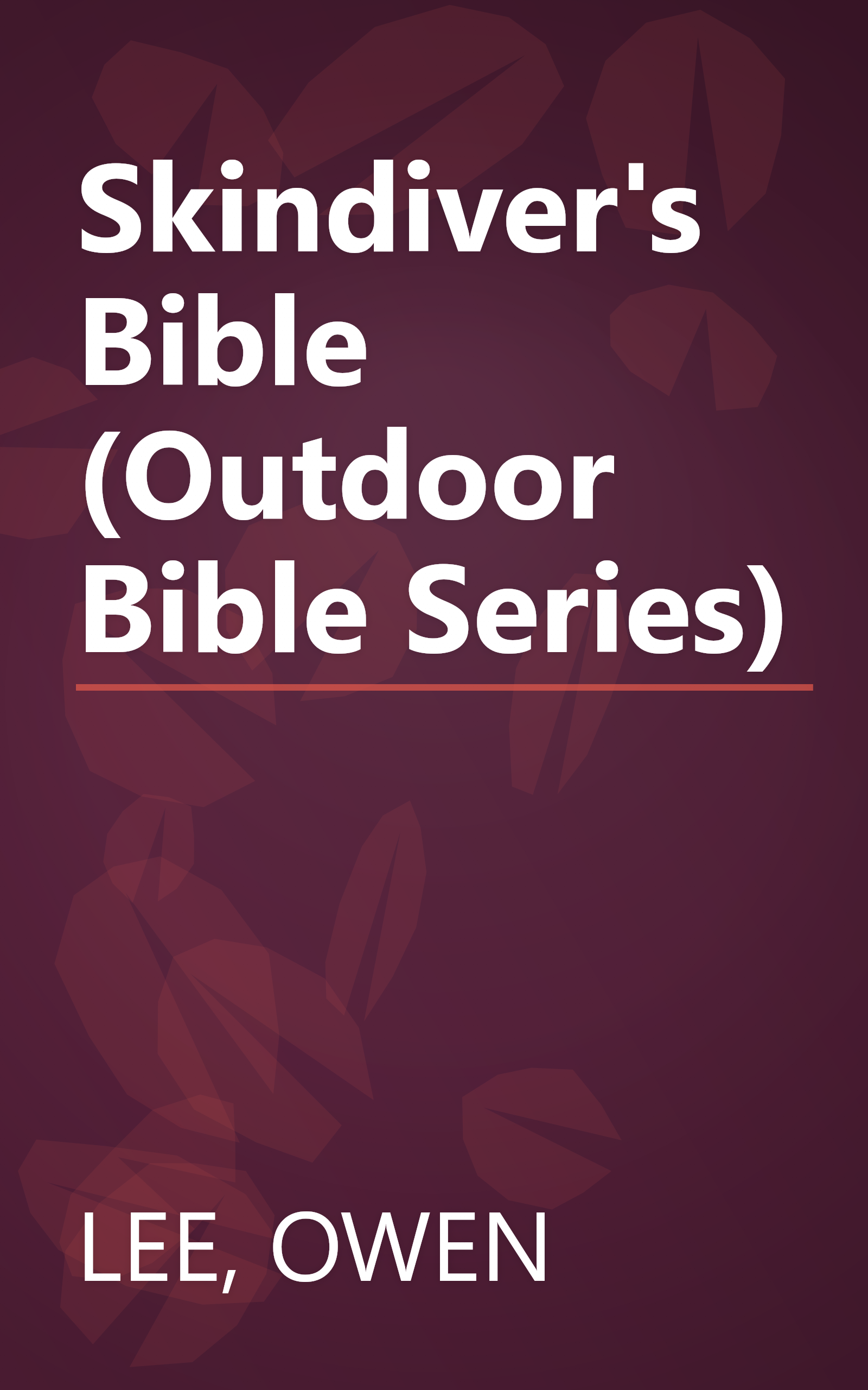 Skindiver's Bible (Outdoor Bible Series) book cover