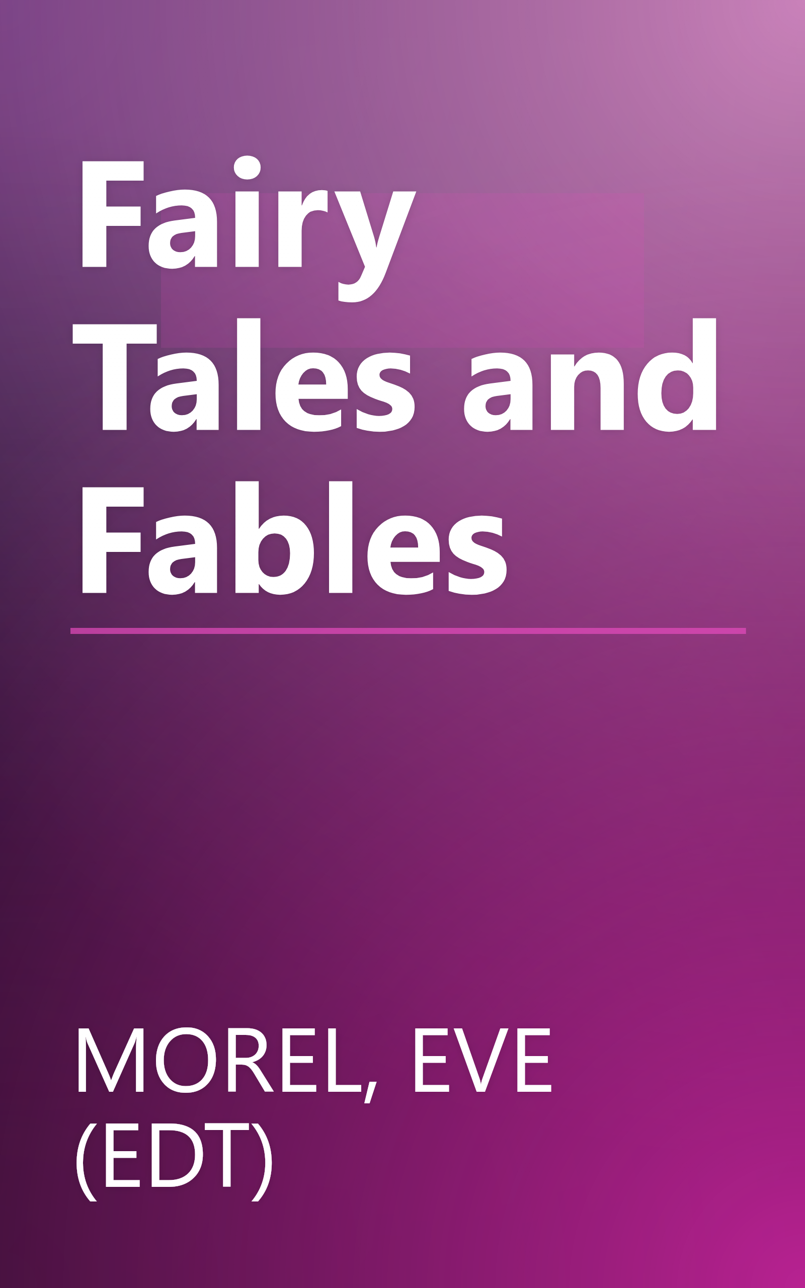 Fairy Tales and Fables book cover