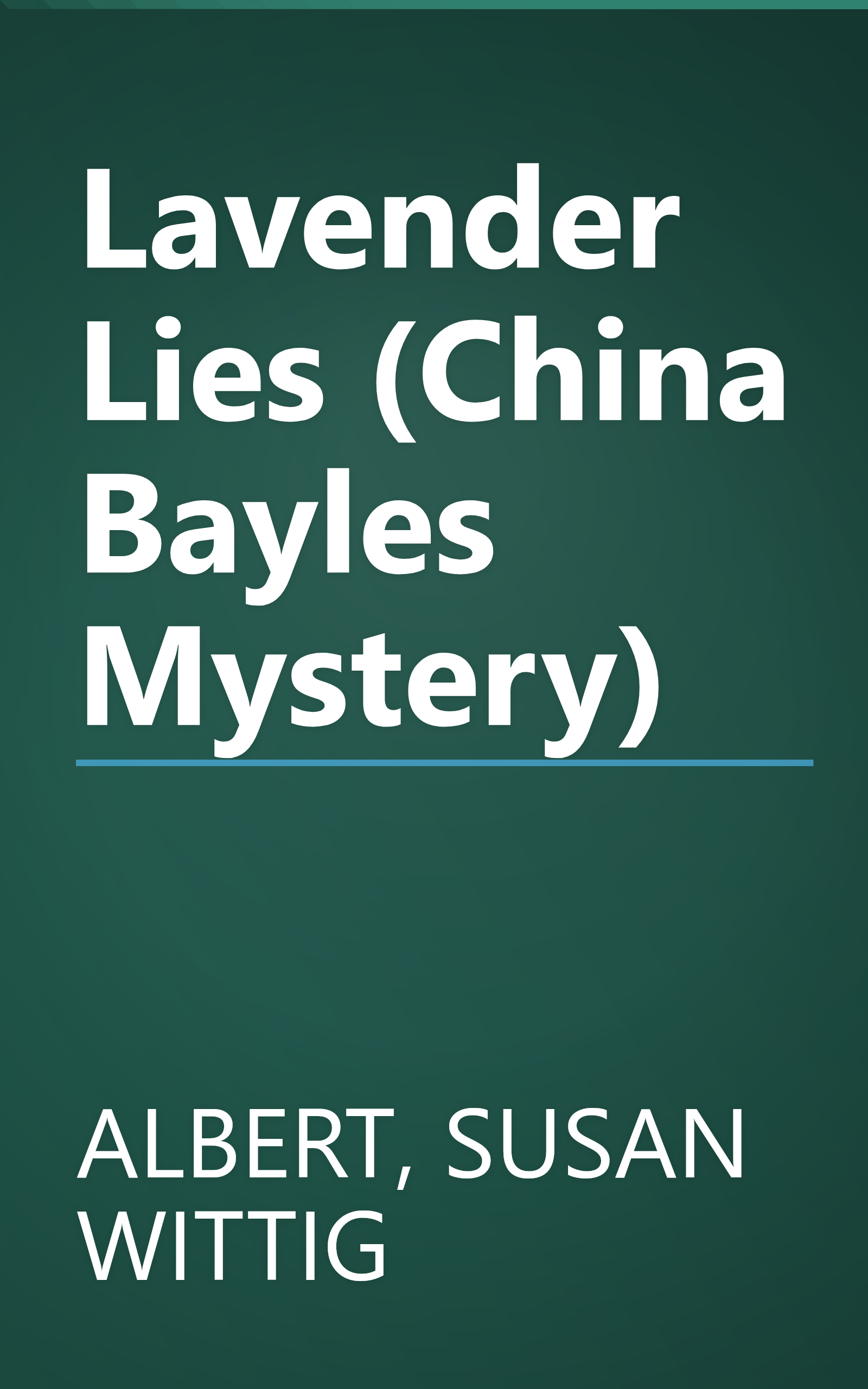 Lavender Lies (China Bayles Mystery) book cover