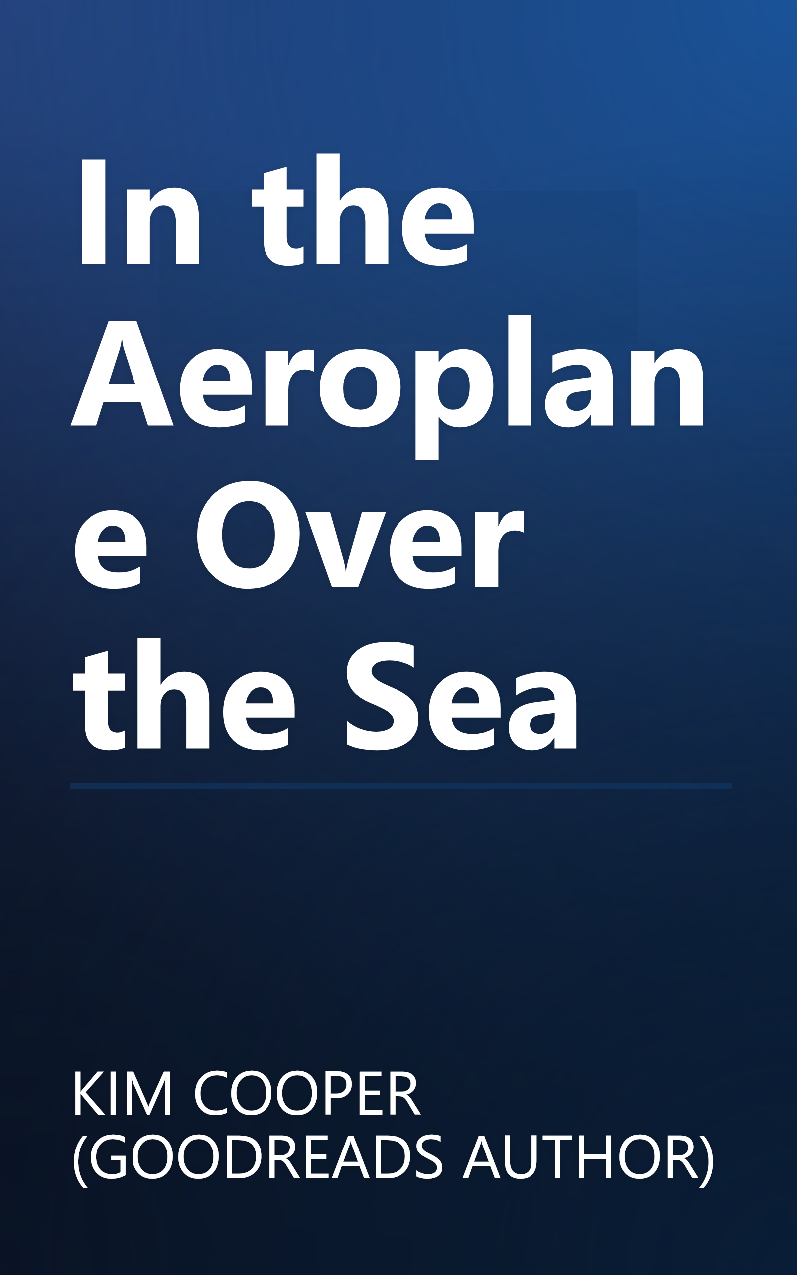 In the Aeroplane Over the Sea book cover