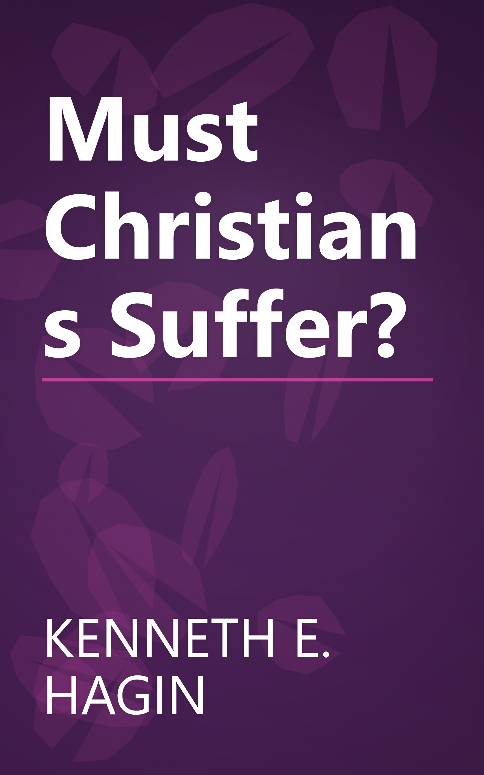 Must Christians Suffer? book cover