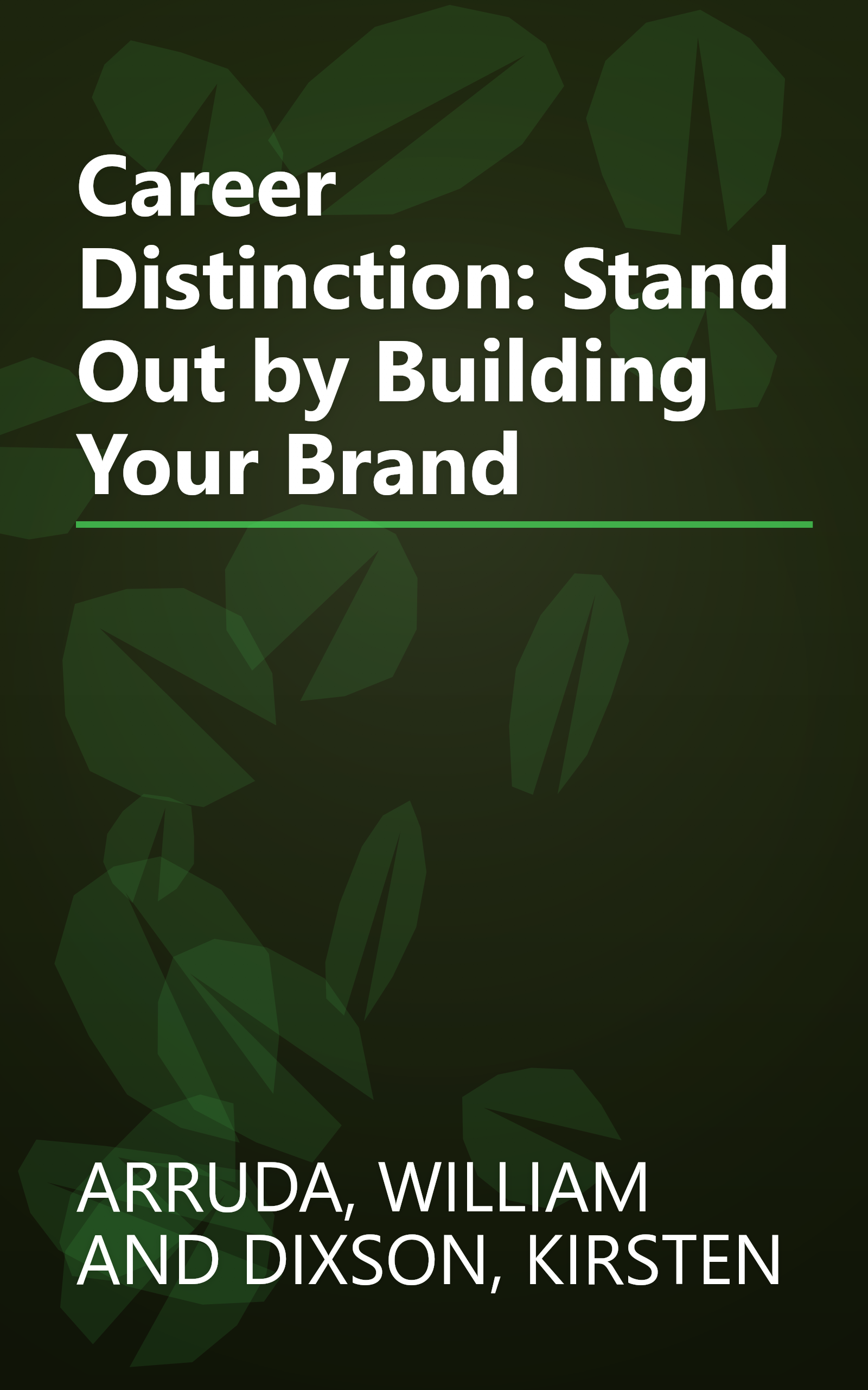 Career Distinction: Stand Out by Building Your Brand book cover