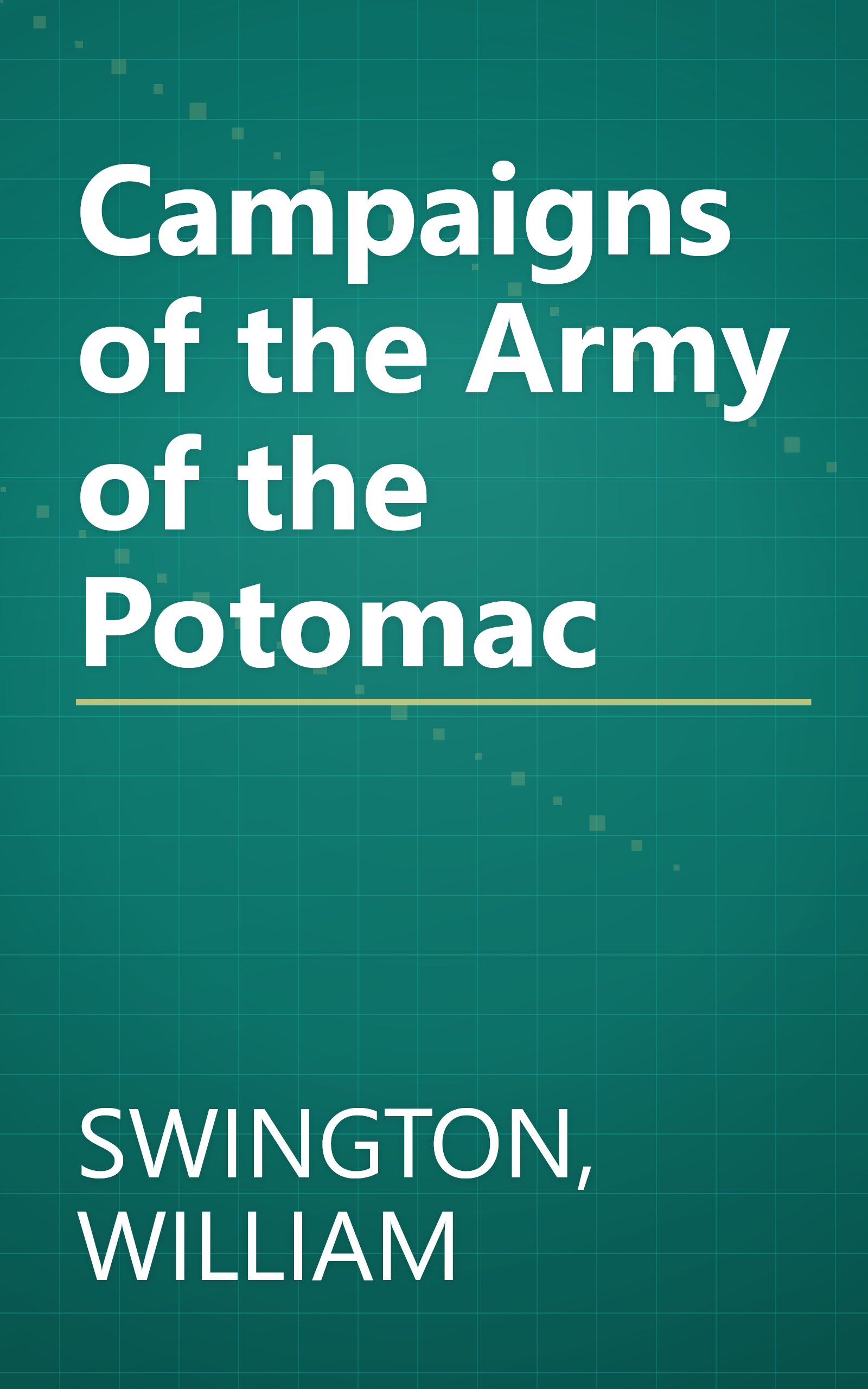 Campaigns of the Army of the Potomac book cover