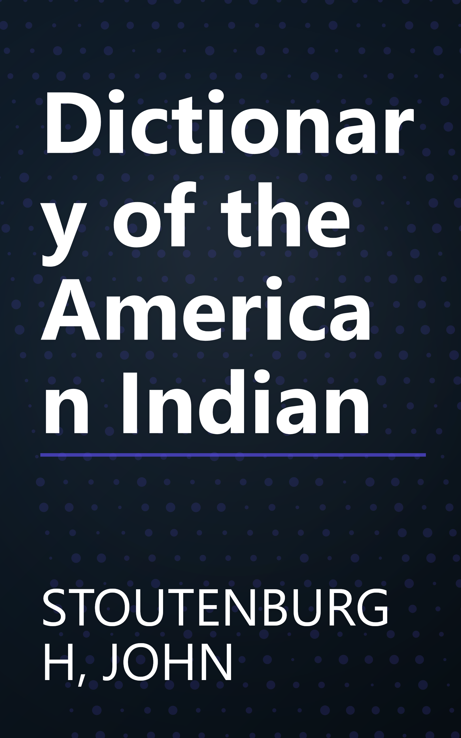 Dictionary of the American Indian book cover