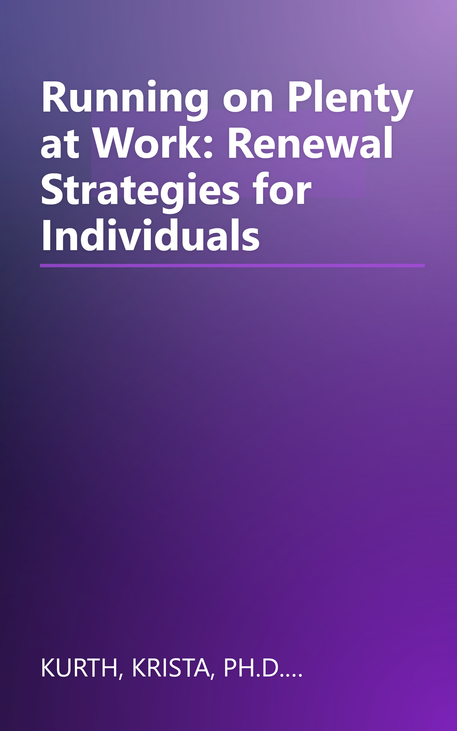 Running on Plenty at Work: Renewal Strategies for Individuals book cover